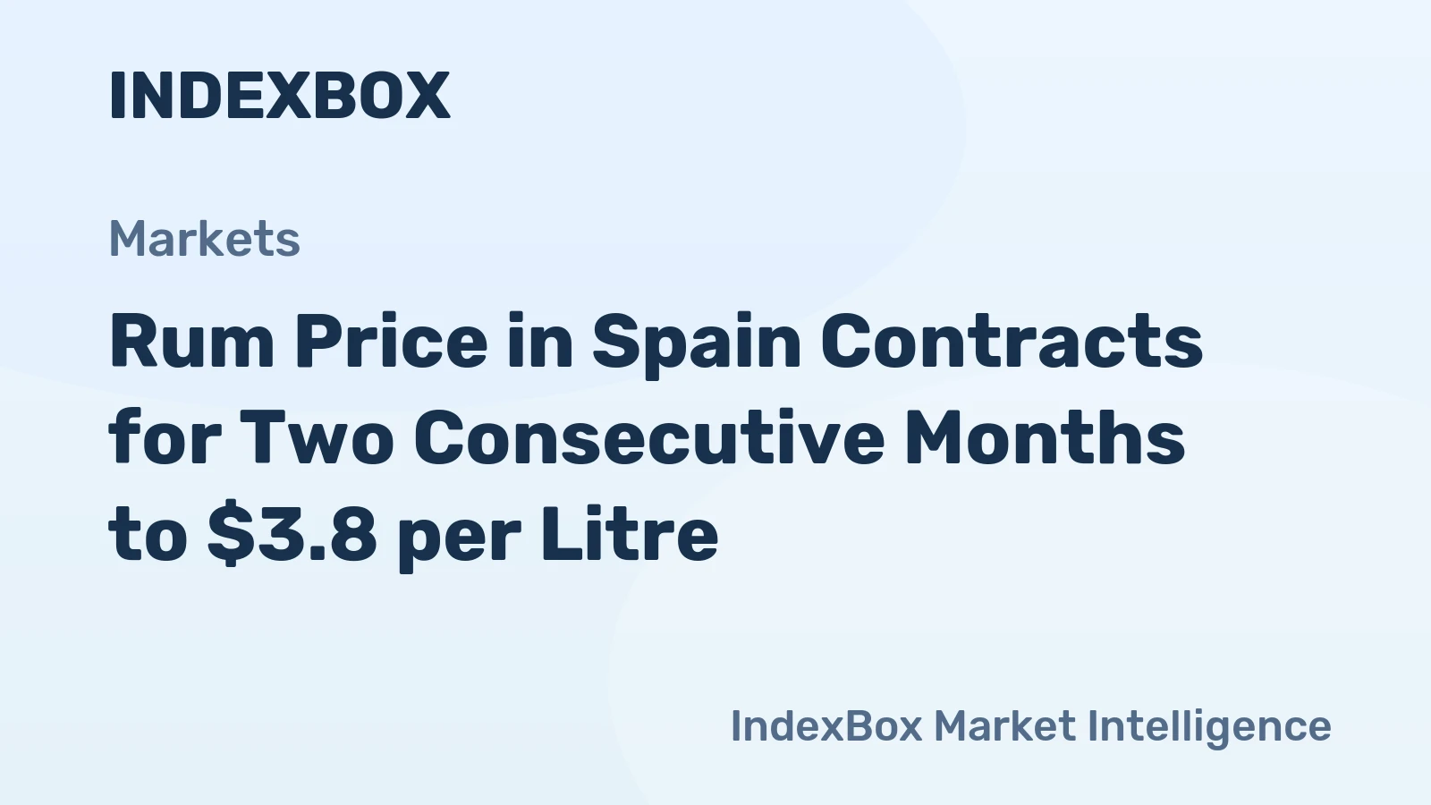Rum Price in Spain Contracts for Two Consecutive Months to $3.8 per Litre