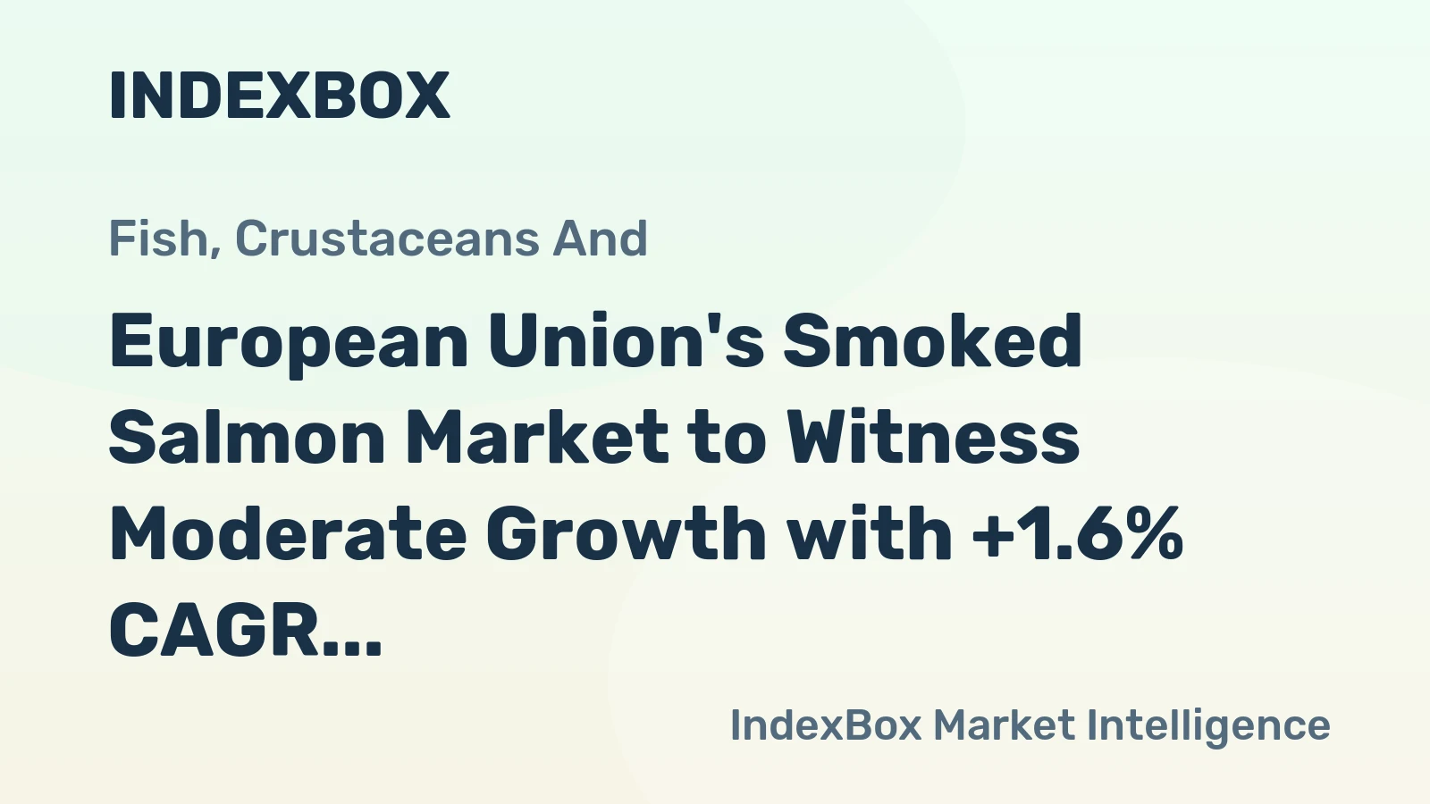 European Union's Smoked Salmon Market to Witness Moderate Growth with +1.6% CAGR Over the Next Decade