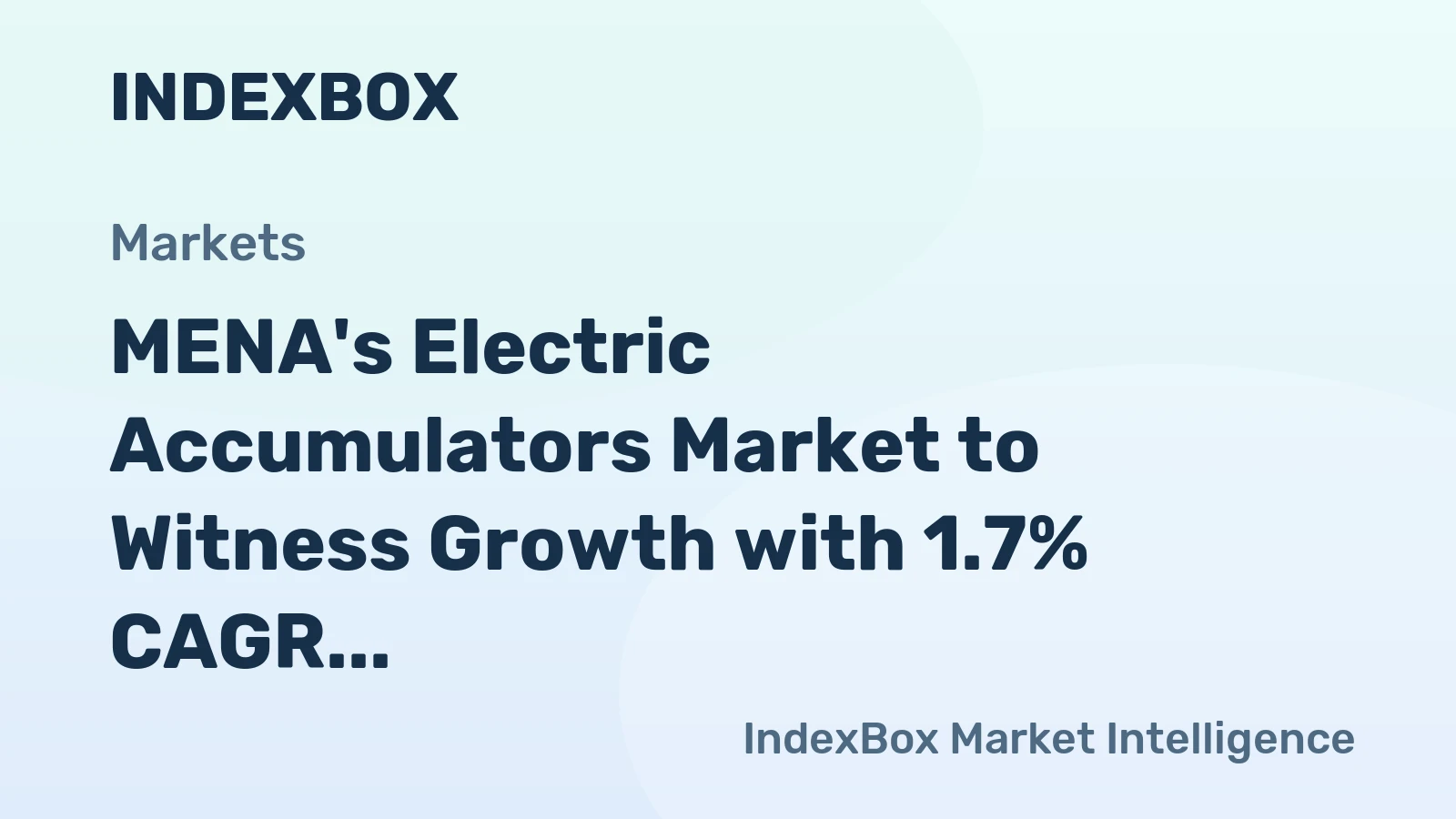 MENA's Electric Accumulators Market to Witness Growth with 1.7% CAGR, Projected to Reach $9.2B by 2035