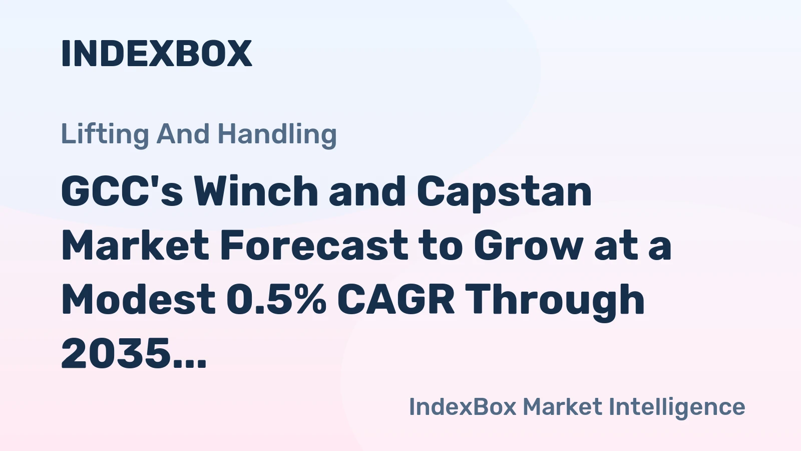 GCC's Winch and Capstan Market Forecast to Grow at a Modest 0.5% CAGR Through 2035