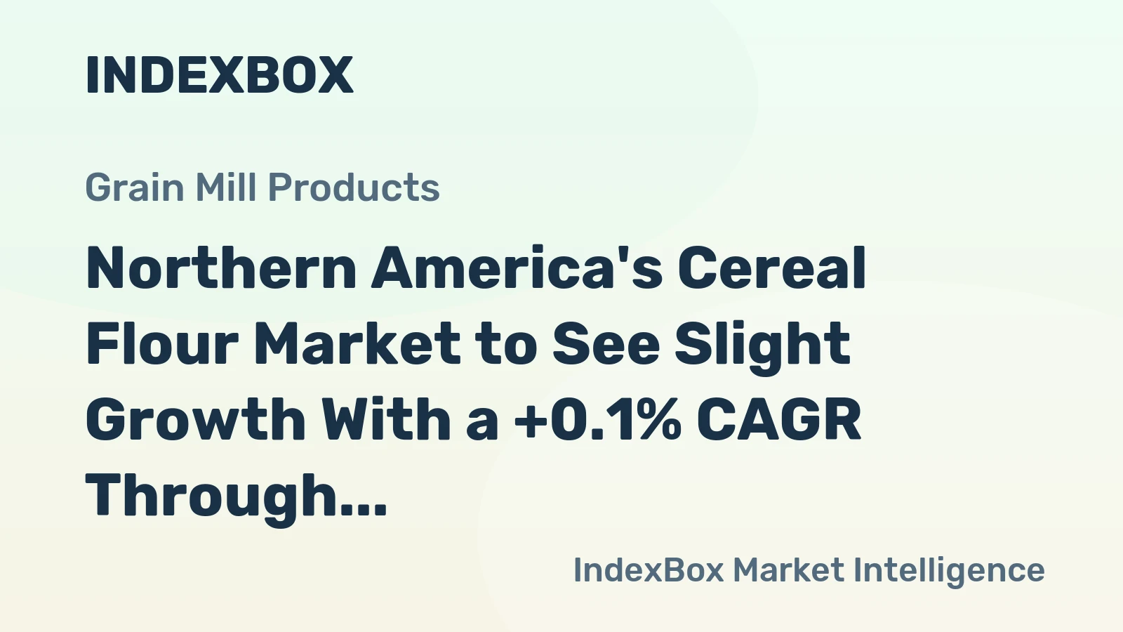 Northern America's Cereal Flour Market to See Slight Growth With a +0.1% CAGR Through 2035