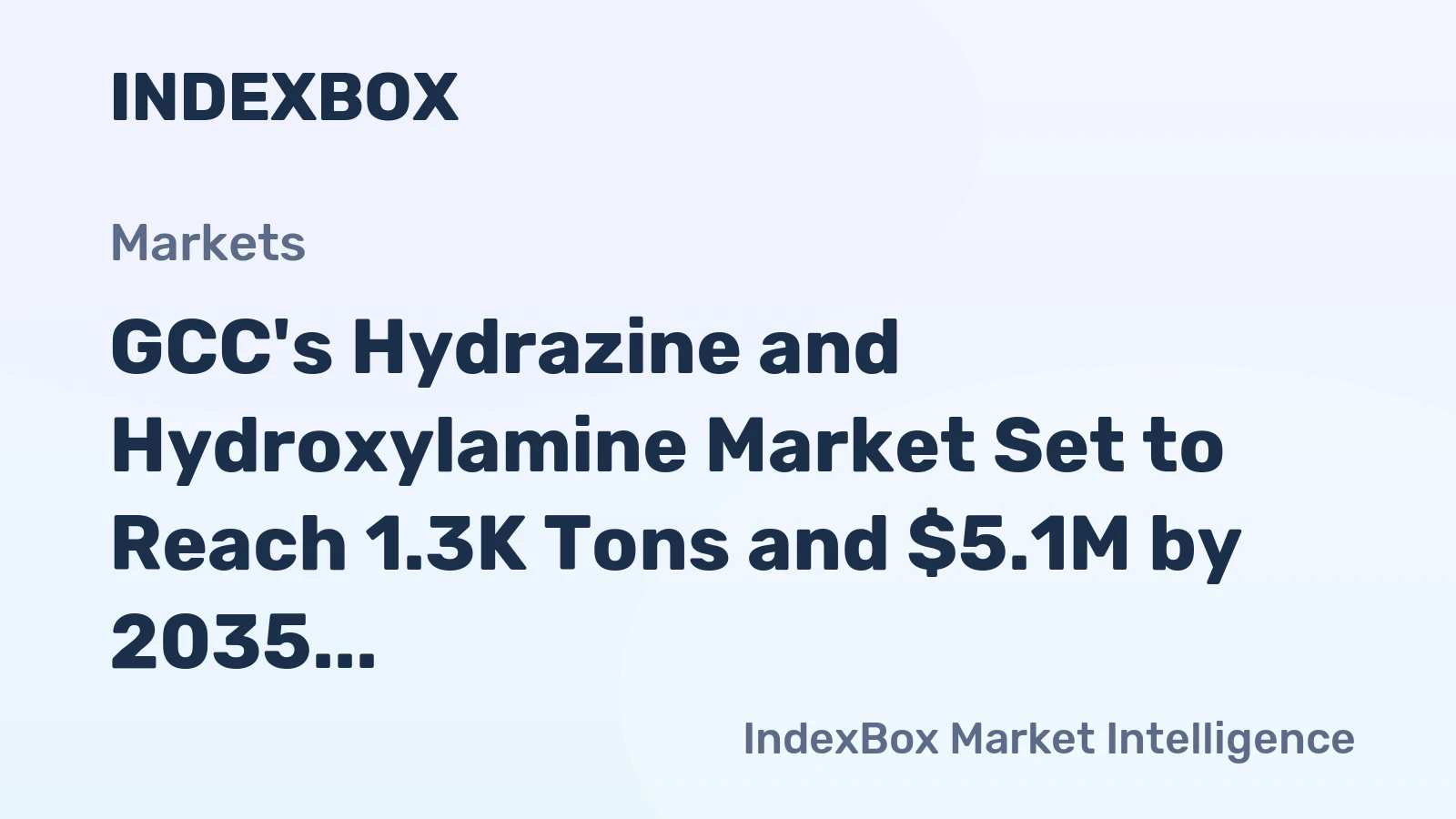 GCC's Hydrazine and Hydroxylamine Market Set to Reach 1.3K Tons and $5.1M by 2035