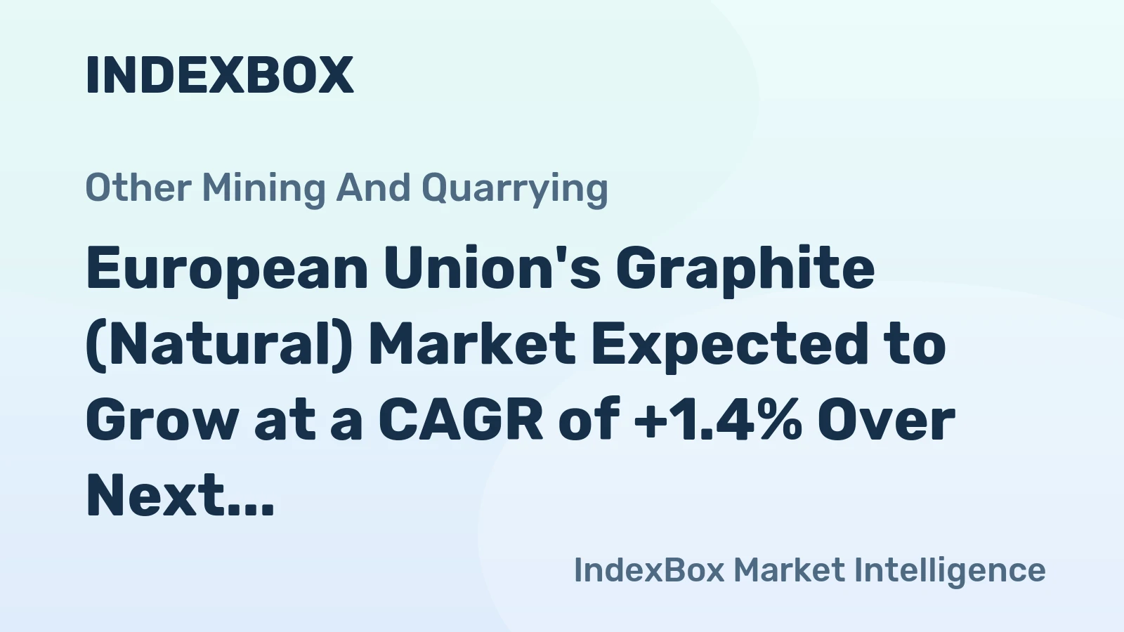 European Union's Graphite (Natural) Market Expected to Grow at a CAGR of +1.4% Over Next Decade