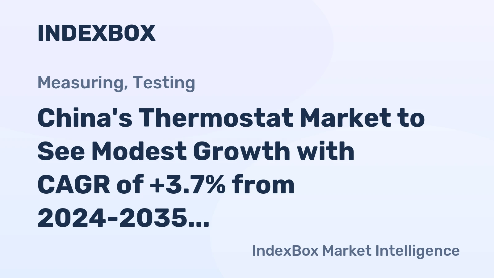 China's Thermostat Market to See Modest Growth with CAGR of +3.7% from 2024-2035