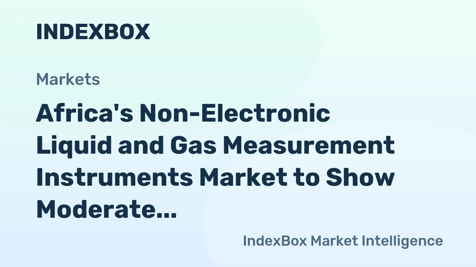 Africa's Non-Electronic Liquid and Gas Measurement Instruments Market to Show Moderate Growth with a CAGR of +2.6% through 2035