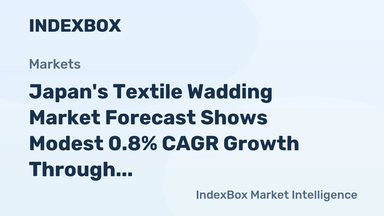Japan's Textile Wadding Market Forecast Shows Modest 0.8% CAGR Growth Through 2035
