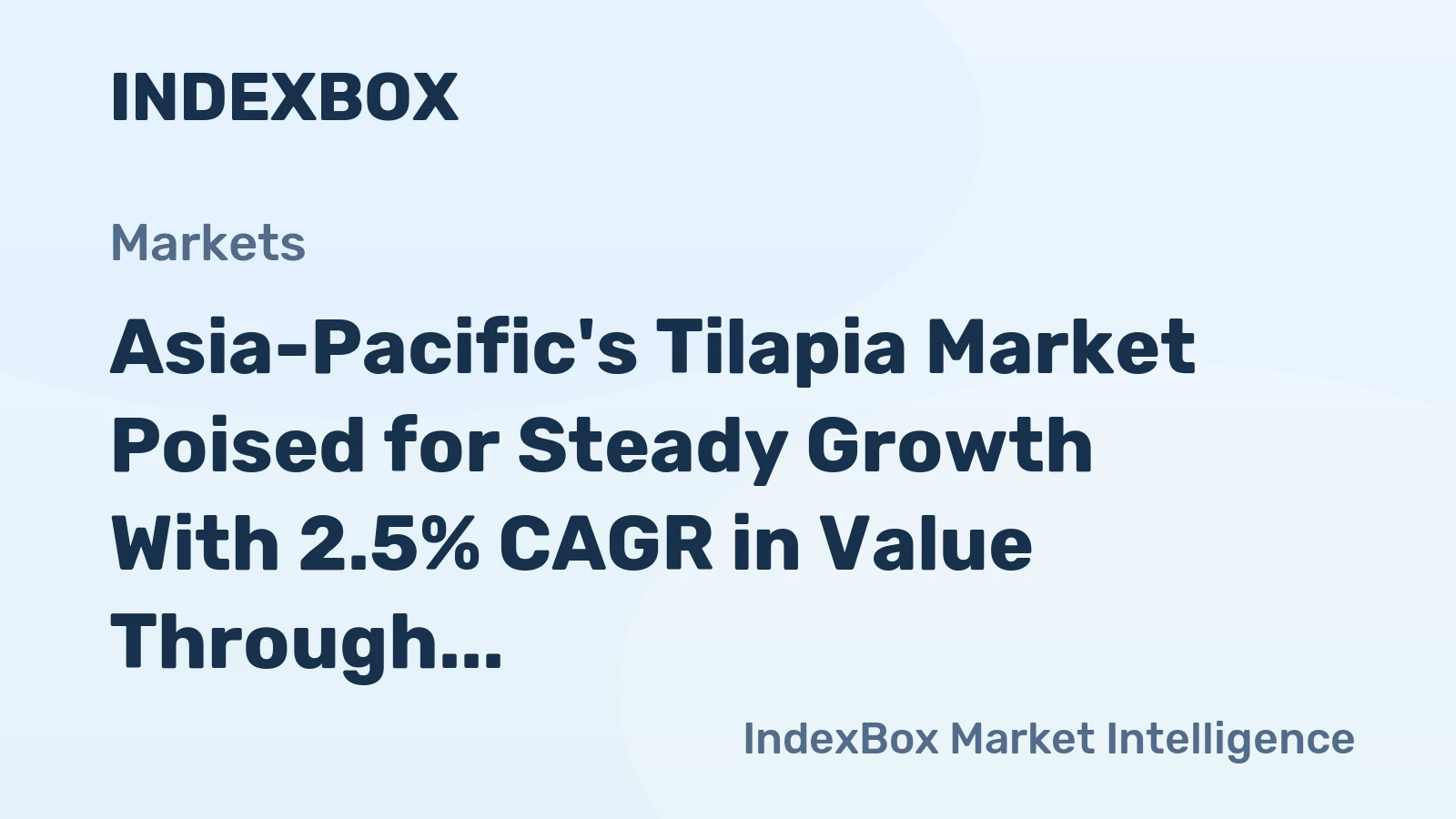 Asia-Pacific's Tilapia Market Poised for Steady Growth With 2.5% CAGR in Value Through 2035