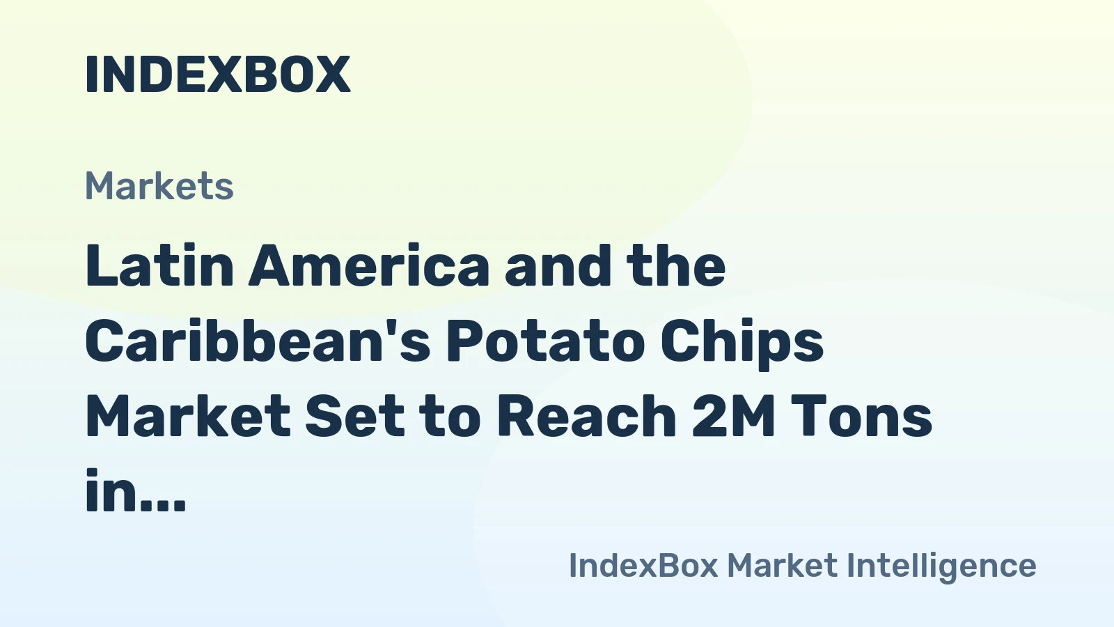 Latin America and the Caribbean's Potato Chips Market Set to Reach 2M Tons in Volume and $10.2B in Value by 2035
