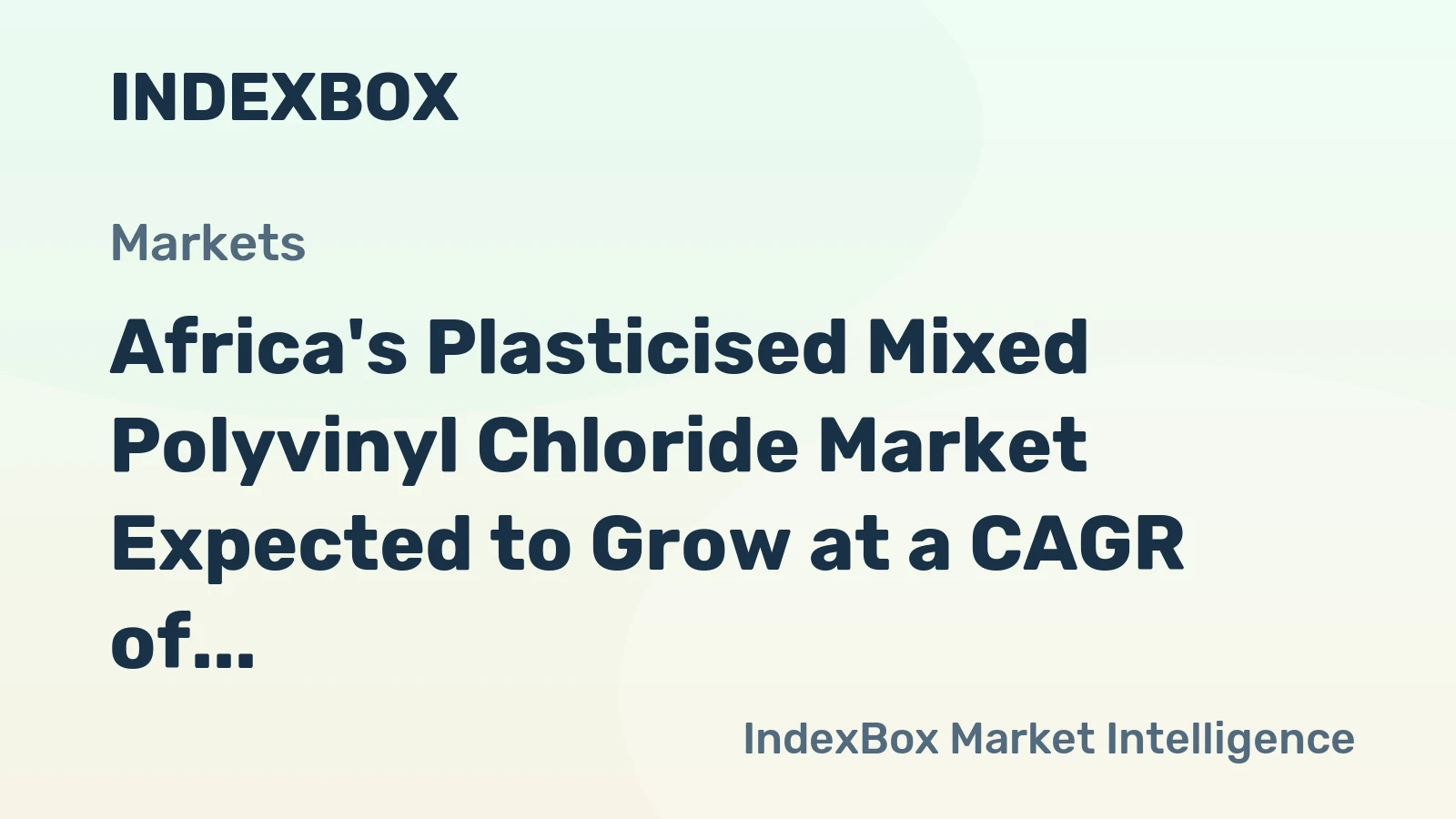 Africa's Plasticised Mixed Polyvinyl Chloride Market Expected to Grow at a CAGR of +1.0% from 2024-2035