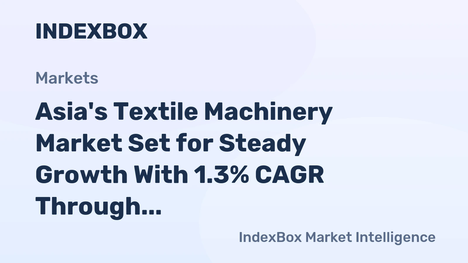Asia's Textile Machinery Market Set for Steady Growth With 1.3% CAGR Through 2035