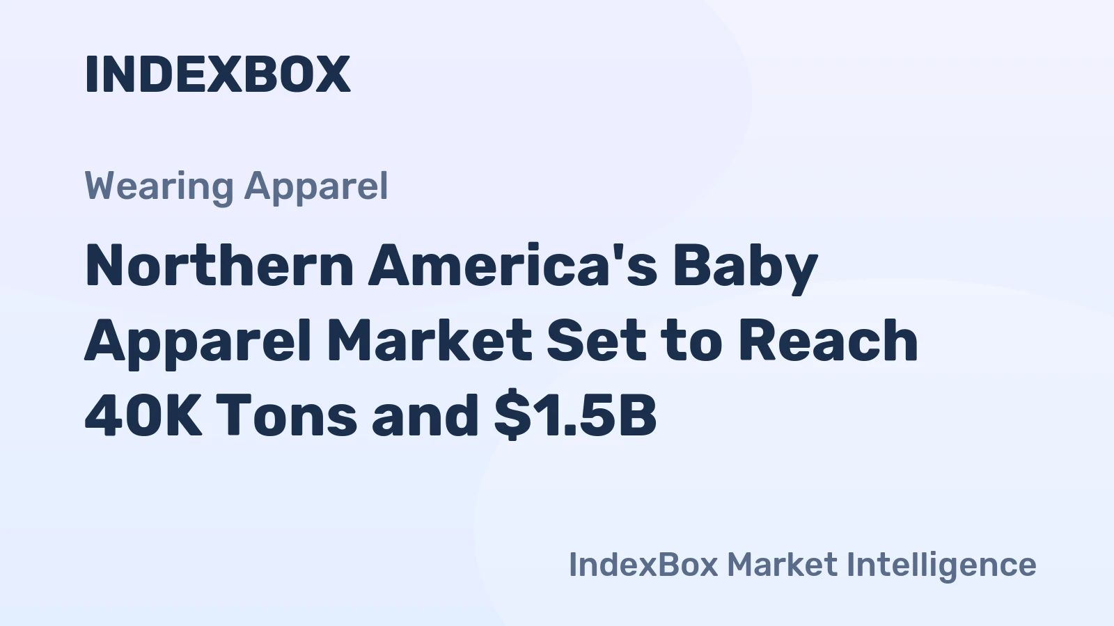 Northern America's Baby Apparel Market Set to Reach 40K Tons and $1.5B