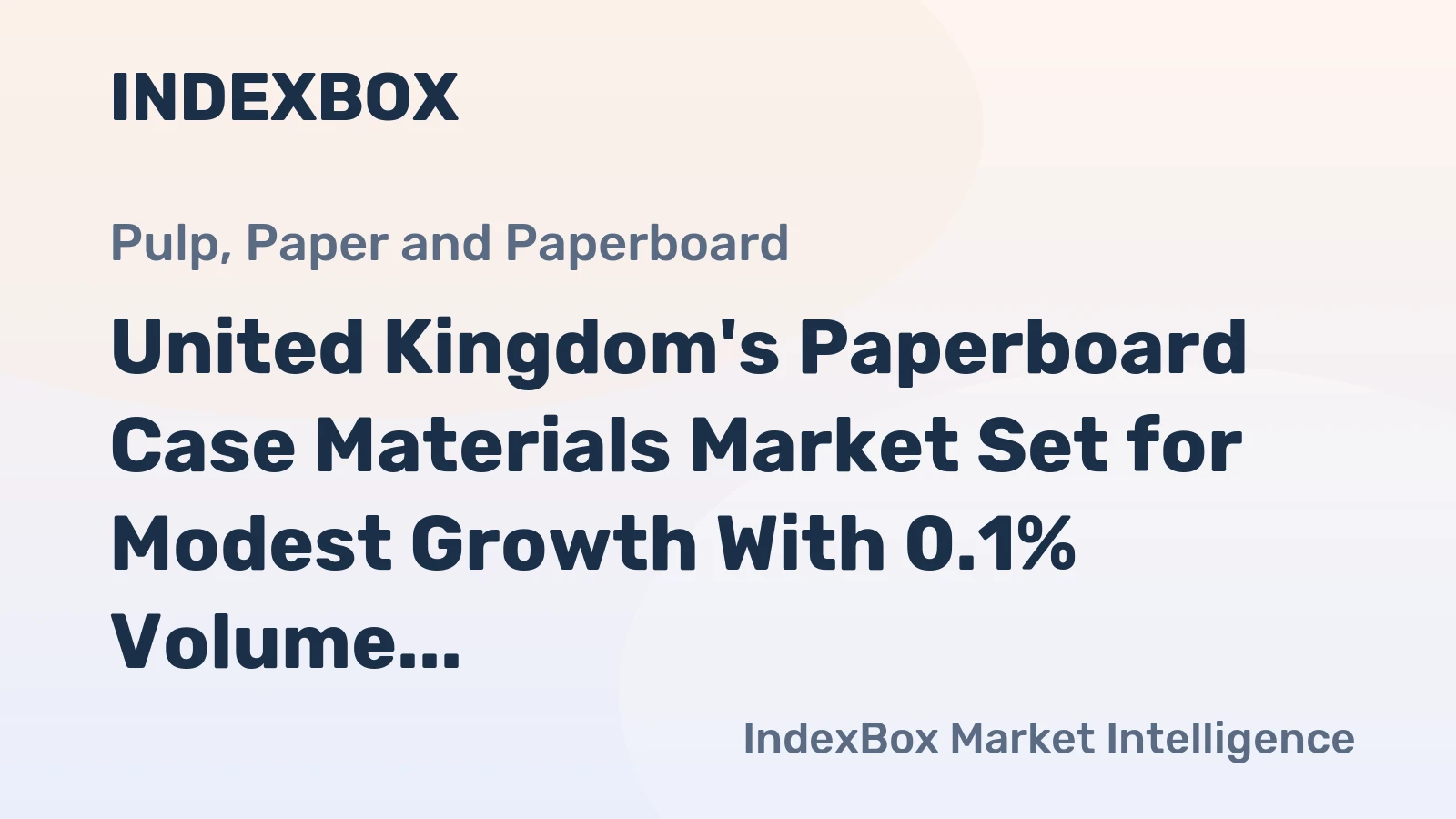 United Kingdom's Paperboard Case Materials Market Set for Modest Growth With 0.1% Volume CAGR Through 2035