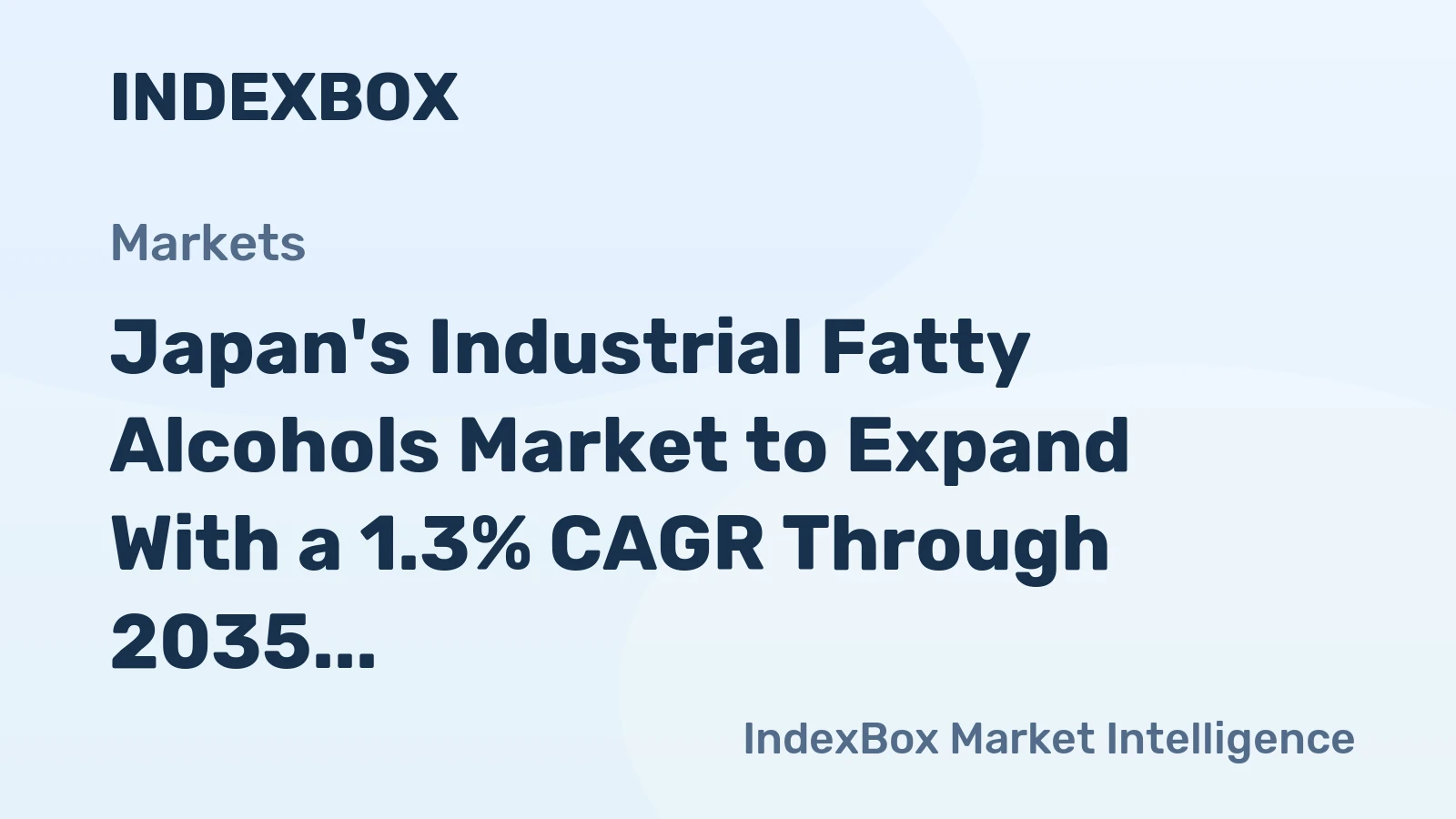 Japan's Industrial Fatty Alcohols Market to Expand With a 1.3% CAGR Through 2035