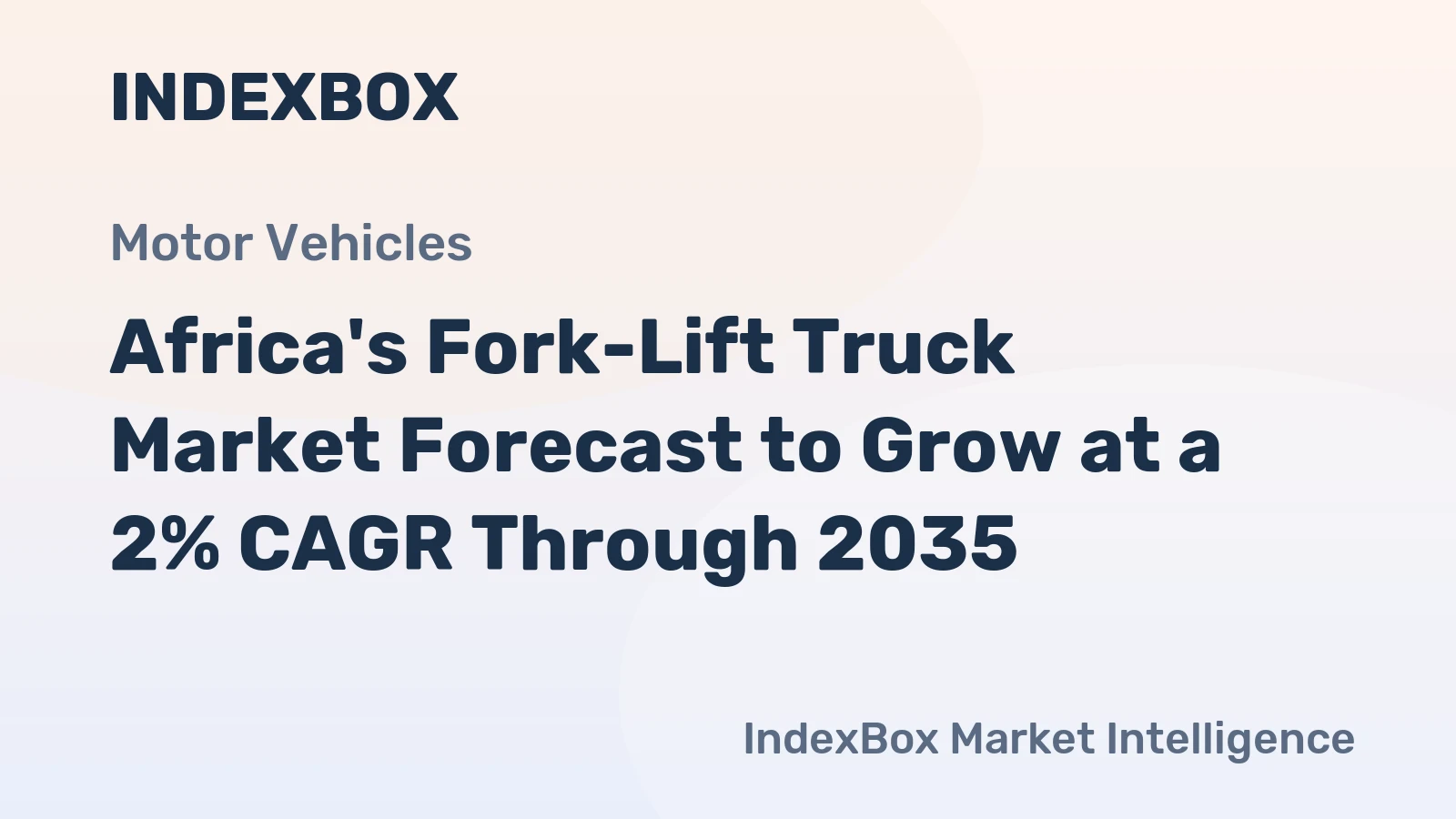 Africa's Fork-Lift Truck Market Forecast to Grow at a 2% CAGR Through 2035