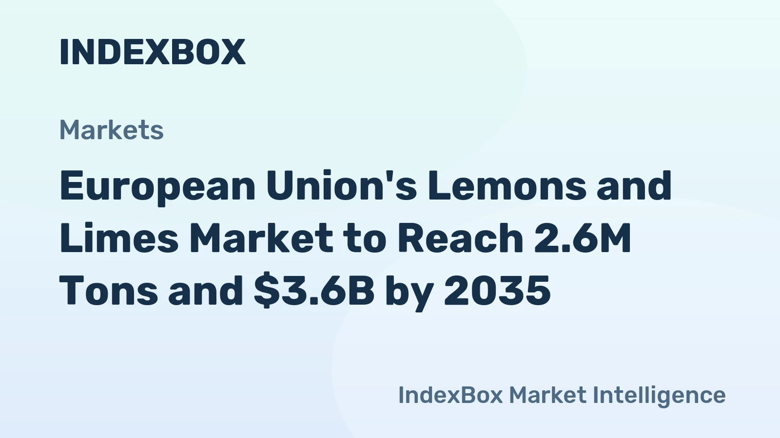 European Union's Lemons and Limes Market to Reach 2.6M Tons and $3.6B by 2035