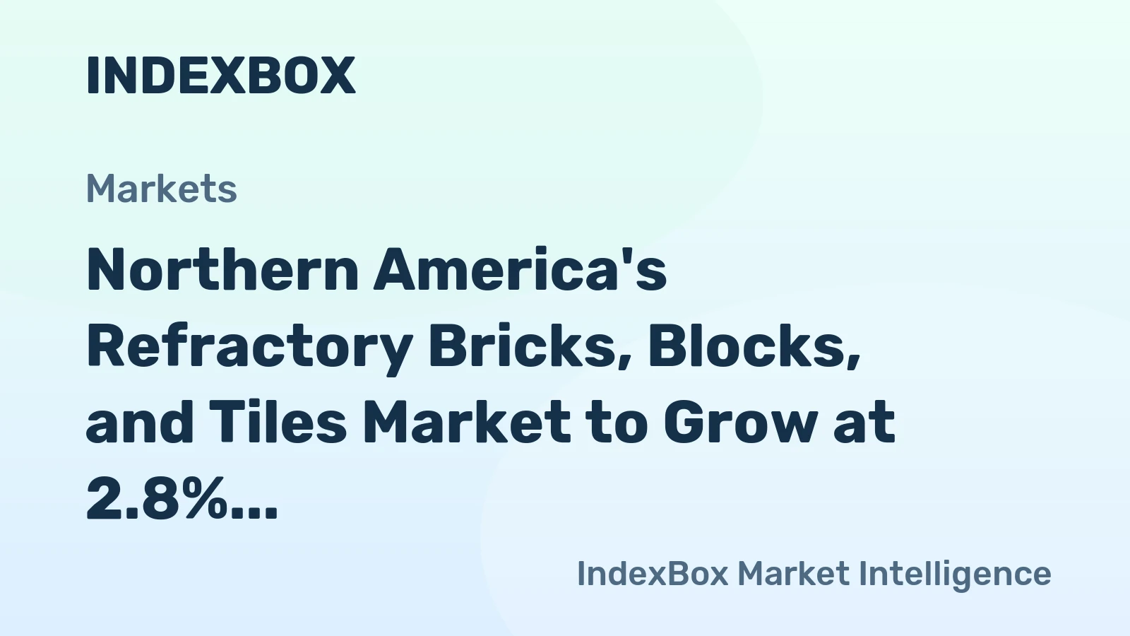 Northern America's Refractory Bricks, Blocks, and Tiles Market to Grow at 2.8% CAGR reaching $3.1B by 2035
