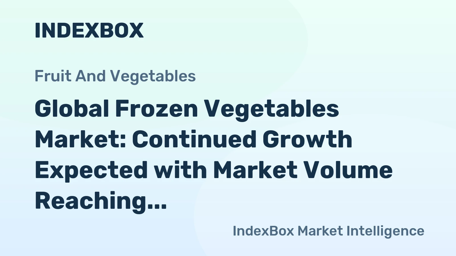 Global Frozen Vegetables Market: Continued Growth Expected with Market Volume Reaching 45M Tons and Market Value of $58.8B by 2035