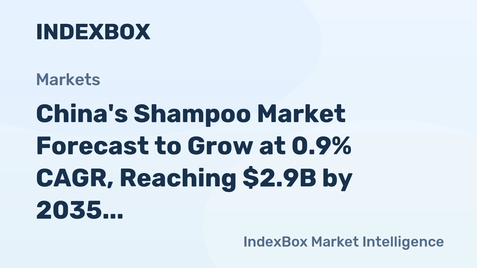 China's Shampoo Market Forecast to Grow at 0.9% CAGR, Reaching $2.9B by 2035
