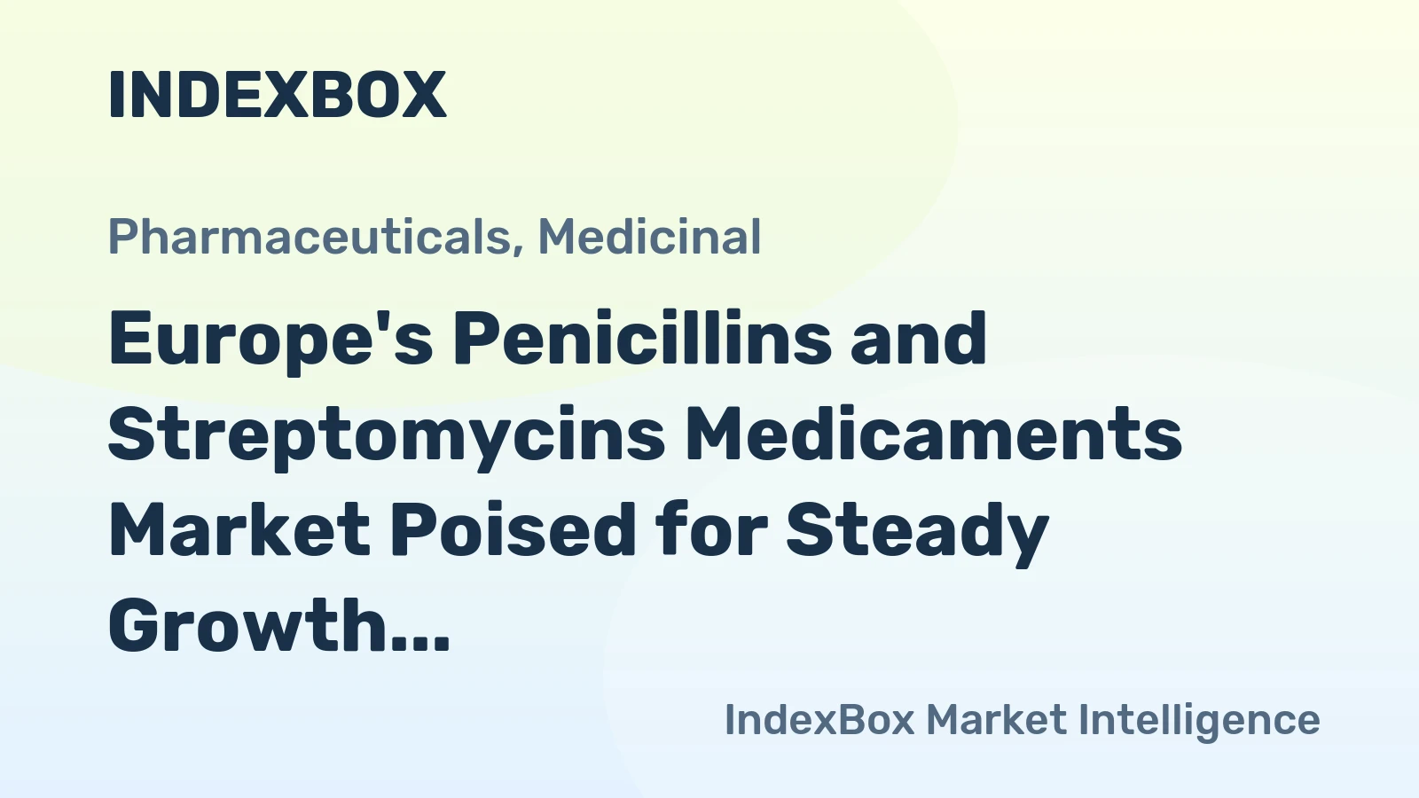 Europe's Penicillins and Streptomycins Medicaments Market Poised for Steady Growth With 1.2% CAGR Through 2035