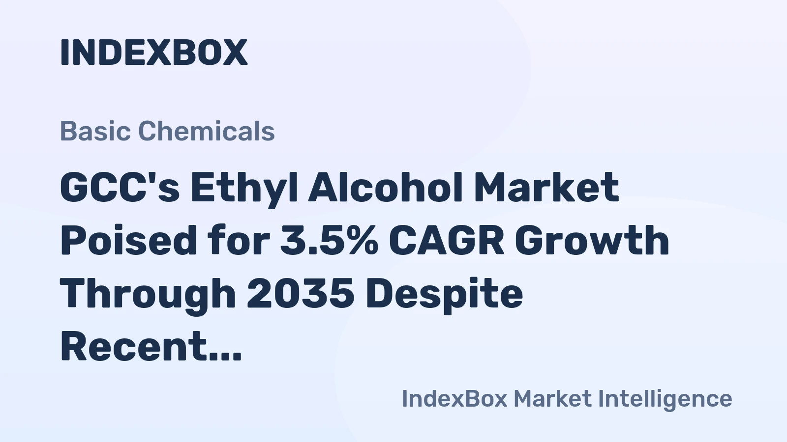 GCC's Ethyl Alcohol Market Poised for 3.5% CAGR Growth Through 2035 Despite Recent Contraction