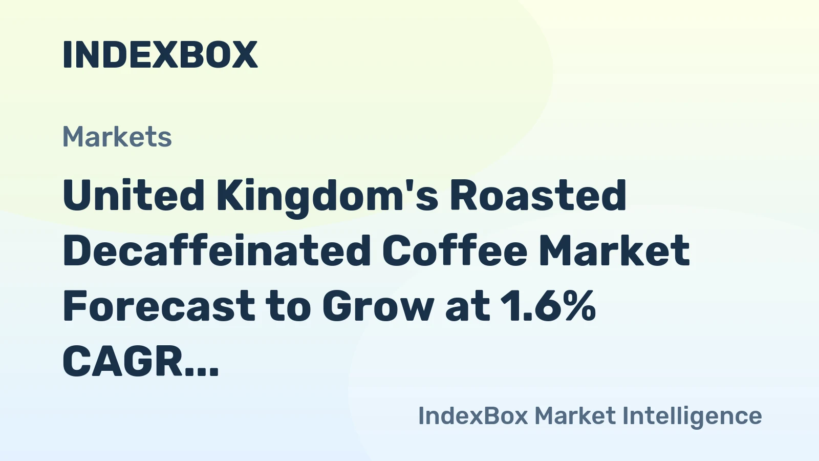 United Kingdom's Roasted Decaffeinated Coffee Market Forecast to Grow at 1.6% CAGR