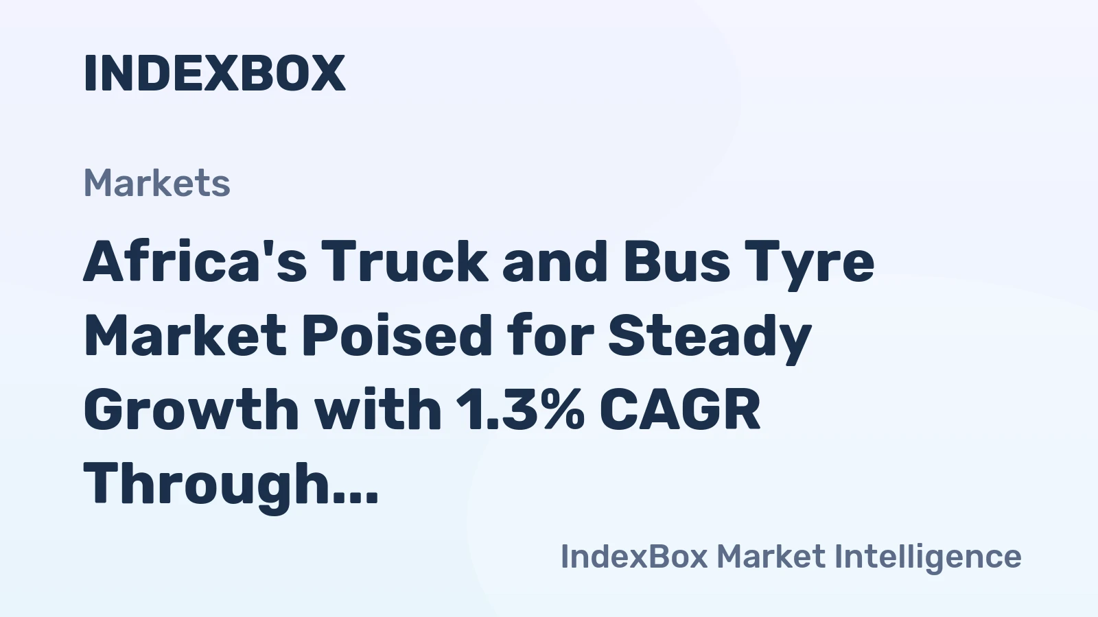 Africa's Truck and Bus Tyre Market Poised for Steady Growth with 1.3% CAGR Through 2035