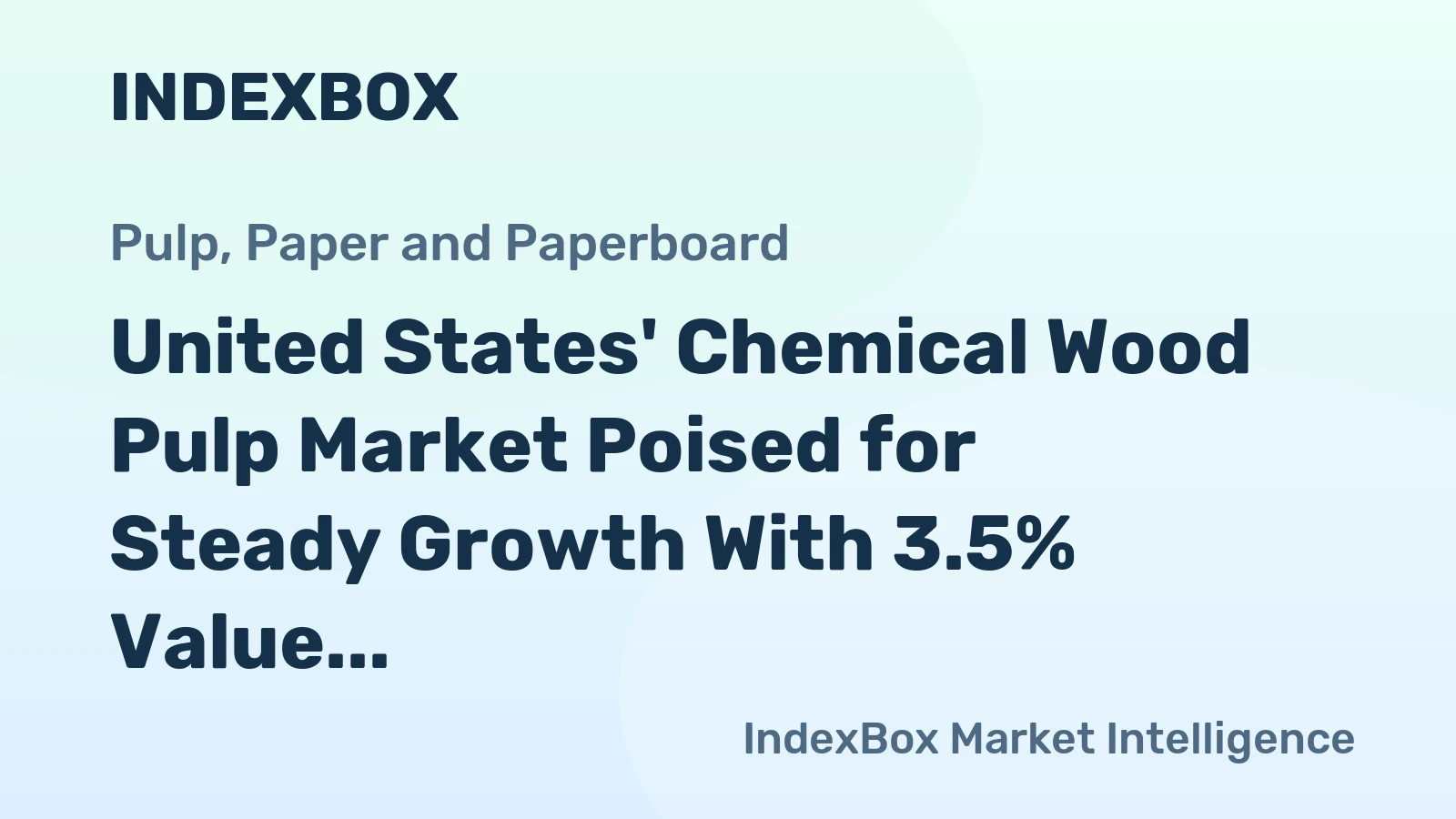 United States' Chemical Wood Pulp Market Poised for Steady Growth With 3.5% Value CAGR Through 2035