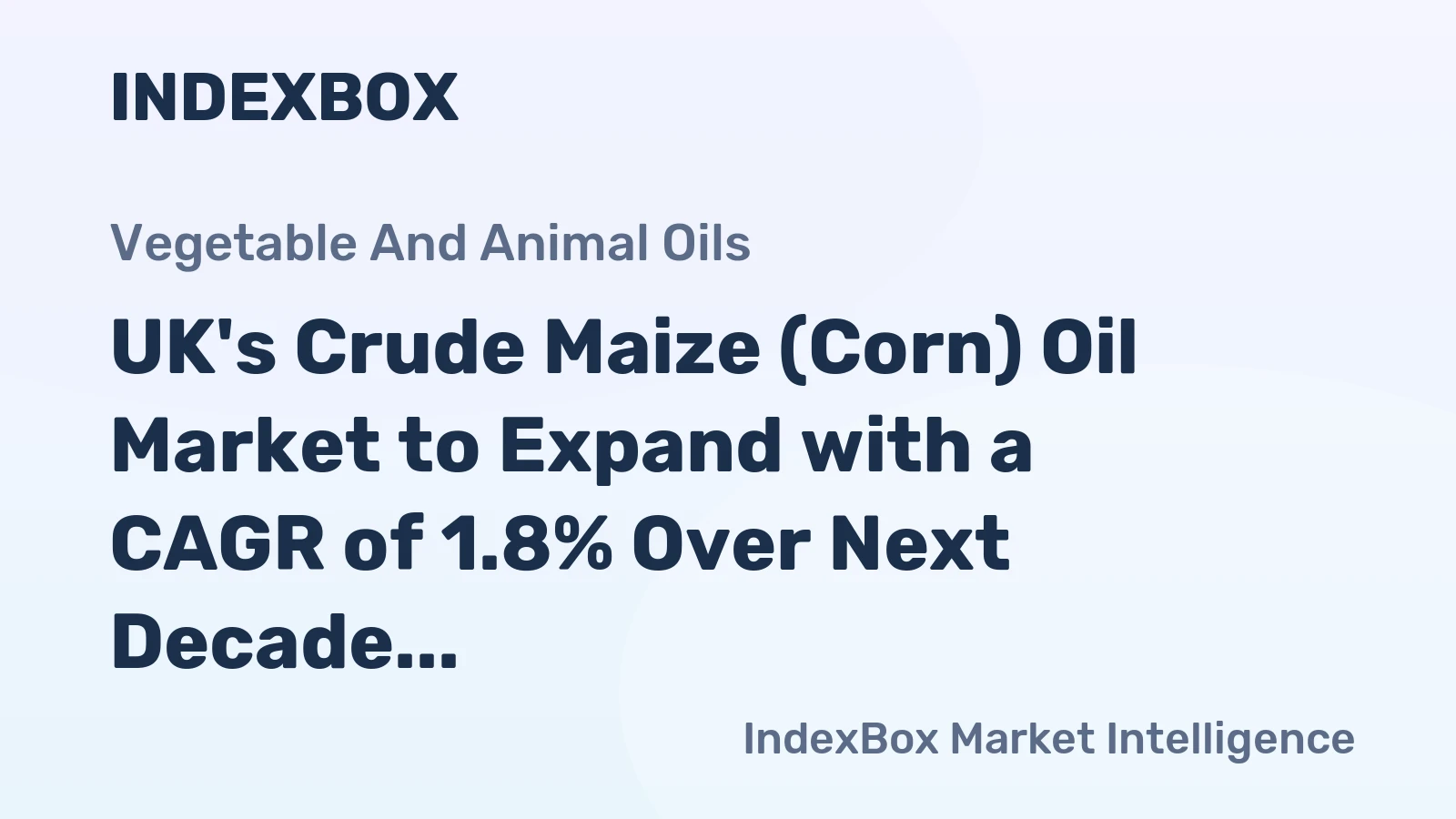 UK's Crude Maize (Corn) Oil Market to Expand with a CAGR of 1.8% Over Next Decade, Reaching $56M by 2035