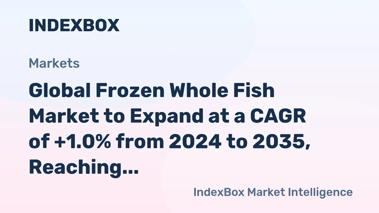 Global Frozen Whole Fish Market to Expand at a CAGR of +1.0% from 2024 to 2035, Reaching 36M Tons in Volume