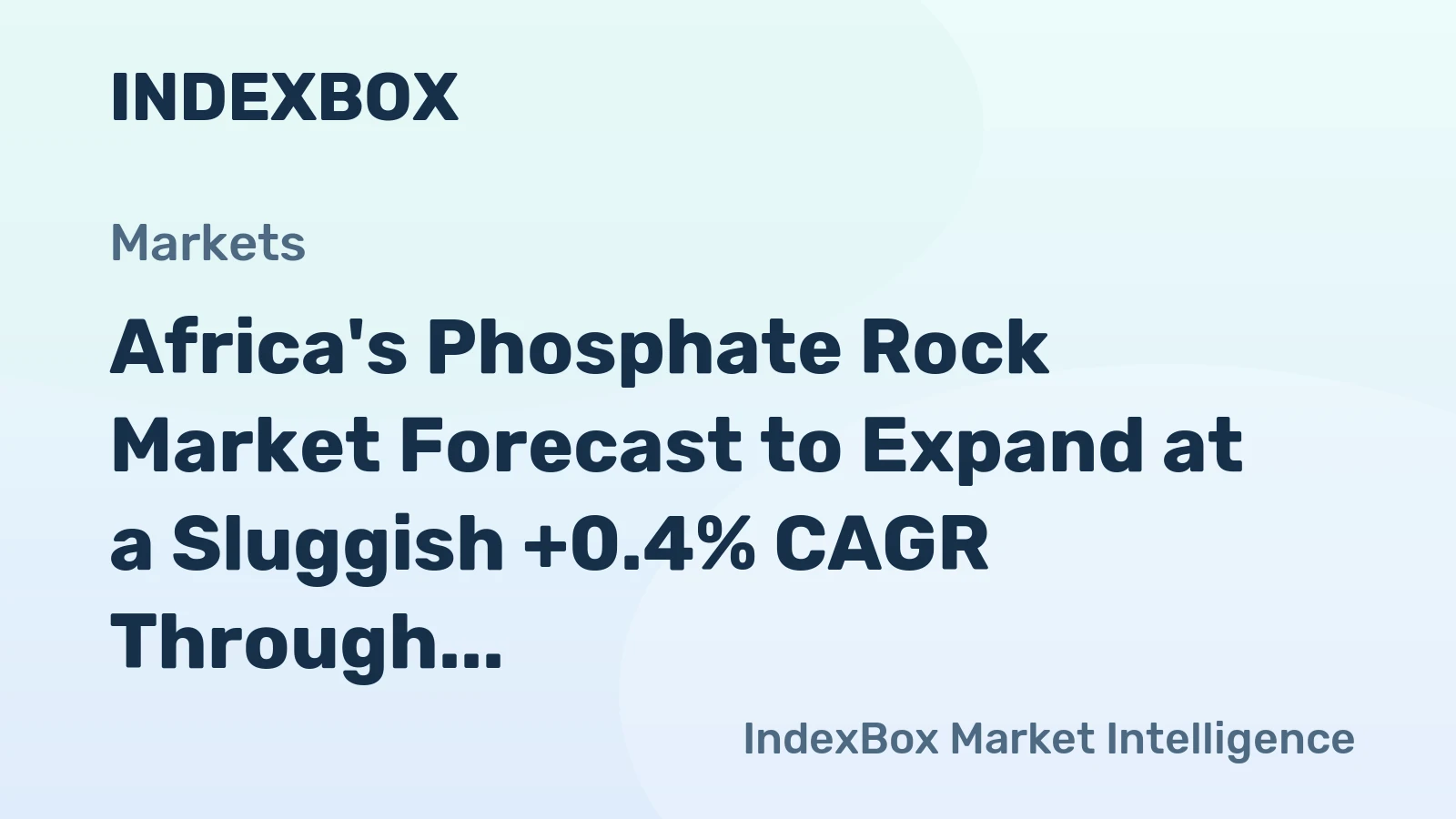 Africa's Phosphate Rock Market Forecast to Expand at a Sluggish +0.4% CAGR Through 2035