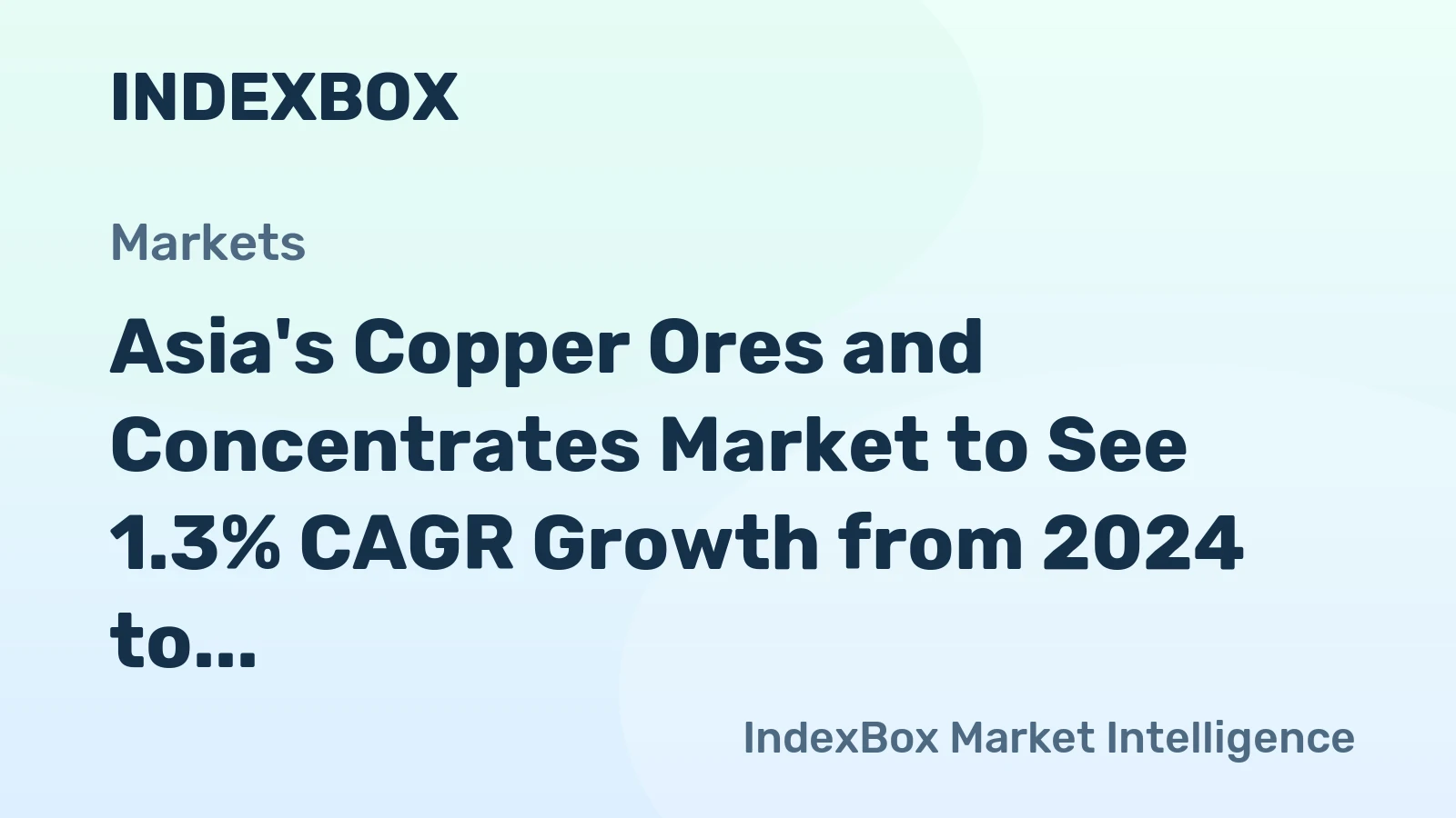 Asia's Copper Ores and Concentrates Market to See 1.3% CAGR Growth from 2024 to 2035