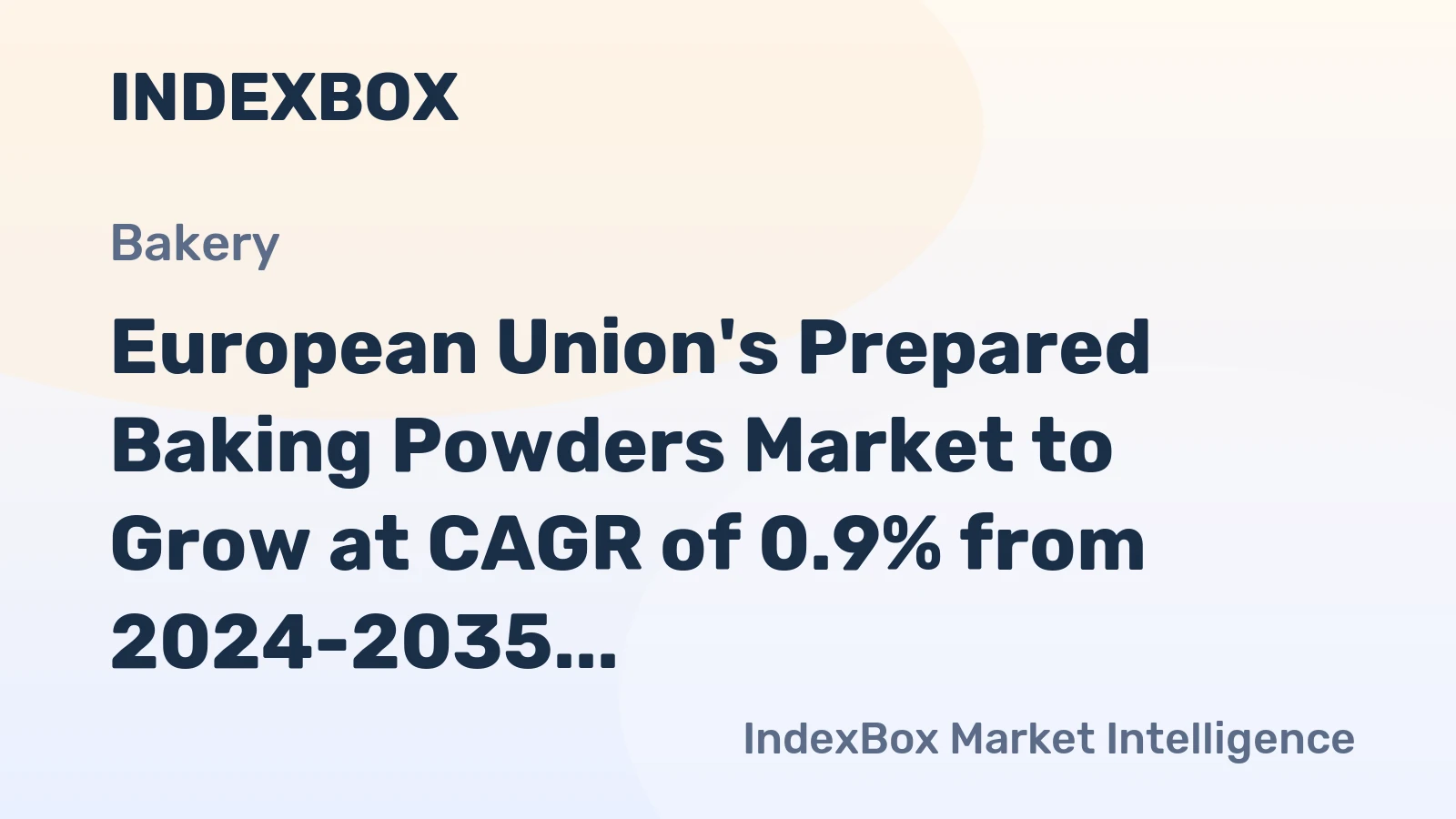 European Union's Prepared Baking Powders Market to Grow at CAGR of 0.9% from 2024-2035