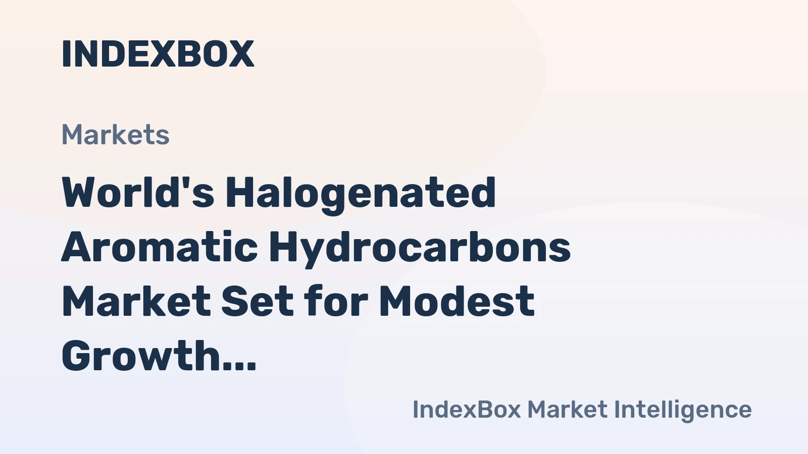 World's Halogenated Aromatic Hydrocarbons Market Set for Modest Growth with +0.6% Value CAGR Through 2035