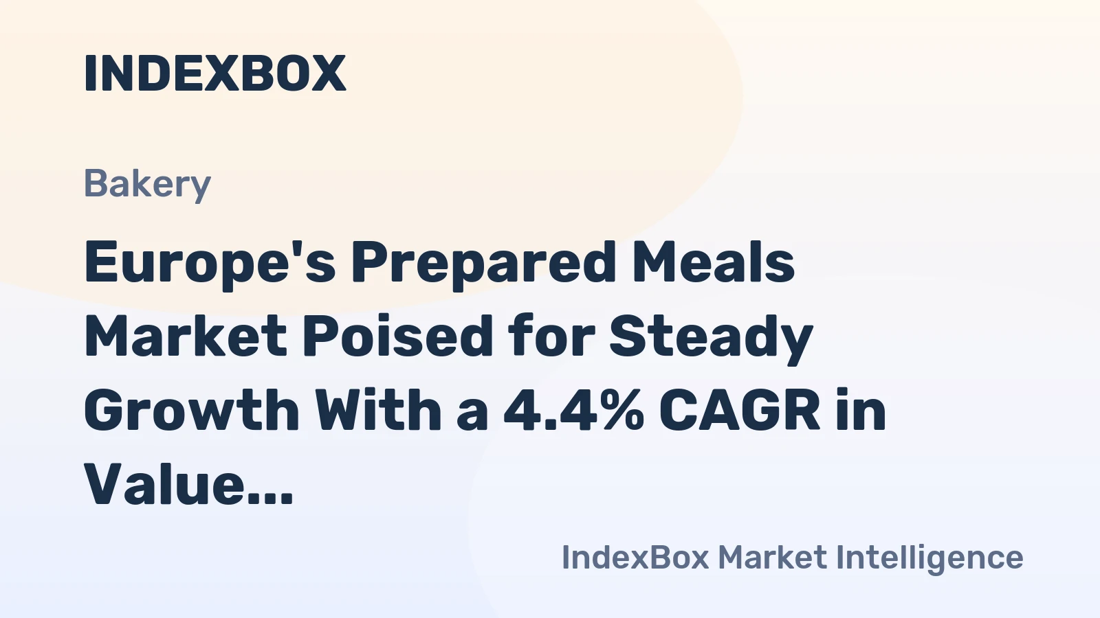 Europe's Prepared Meals Market Poised for Steady Growth With a 4.4% CAGR in Value Through 2035