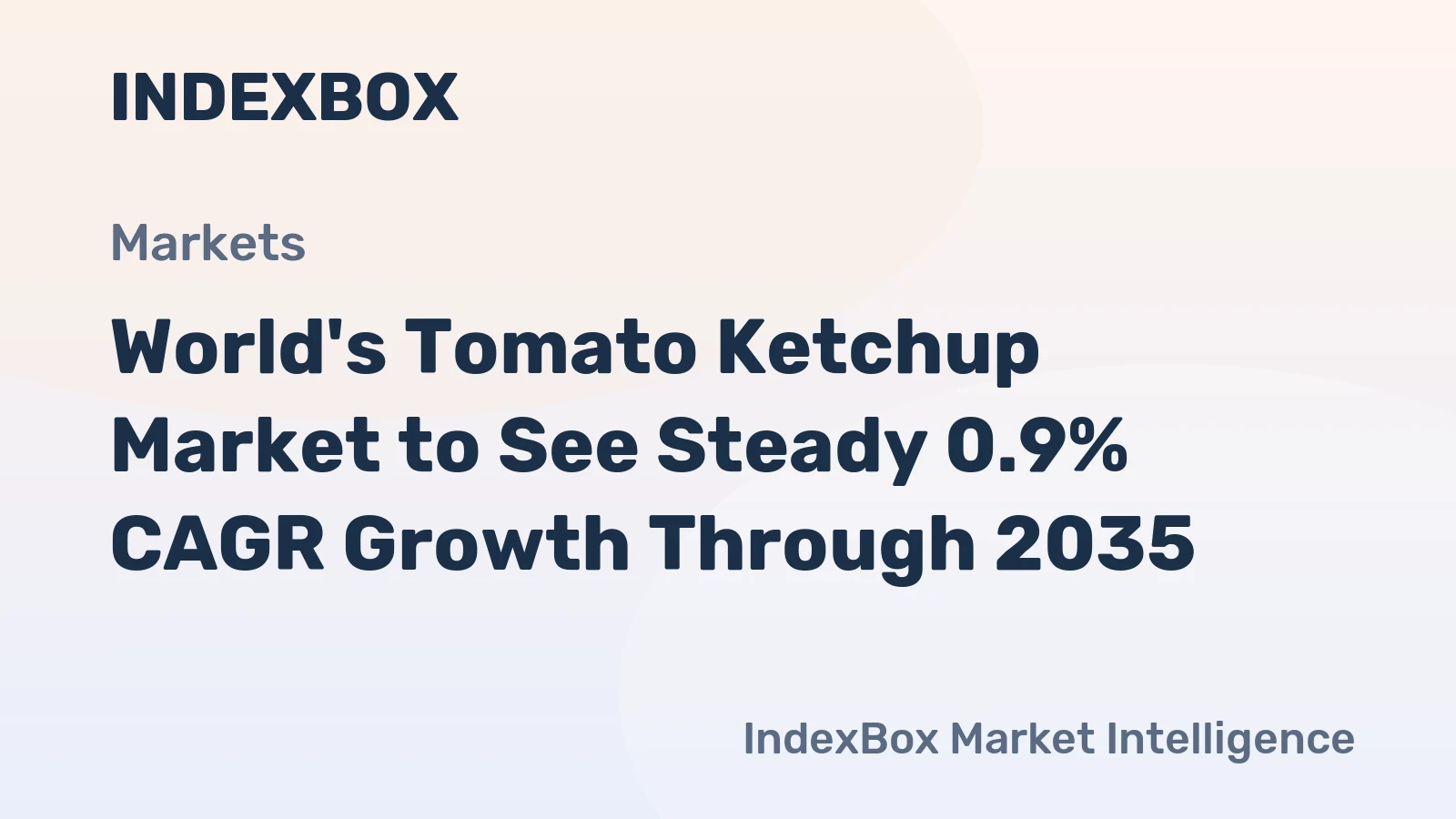 World's Tomato Ketchup Market to See Steady 0.9% CAGR Growth Through 2035