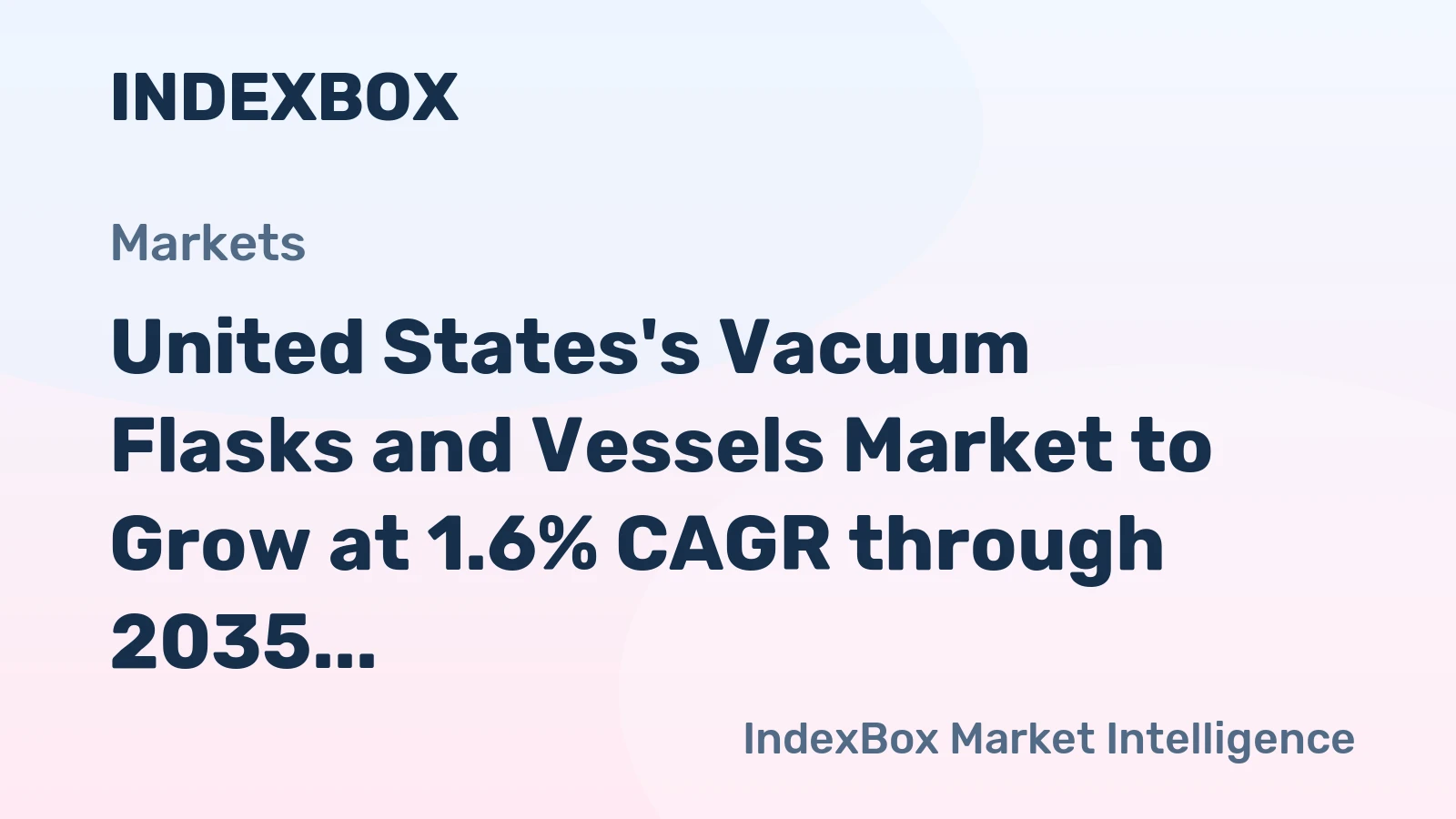 United States's Vacuum Flasks and Vessels Market to Grow at 1.6% CAGR through 2035