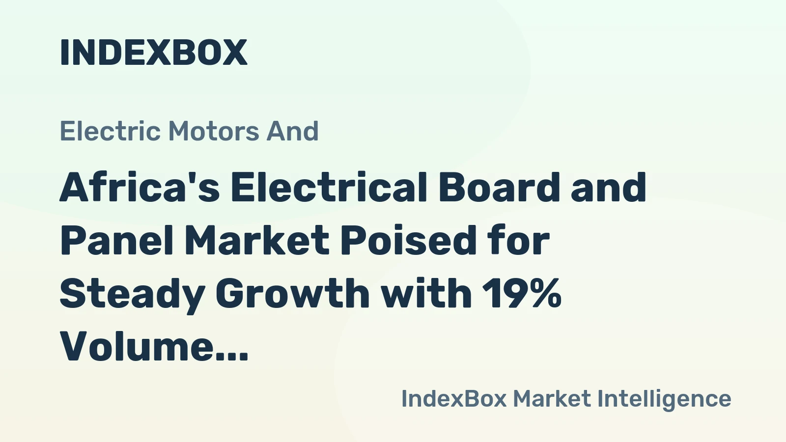 Africa's Electrical Board and Panel Market Poised for Steady Growth with 19% Volume CAGR Through 2035