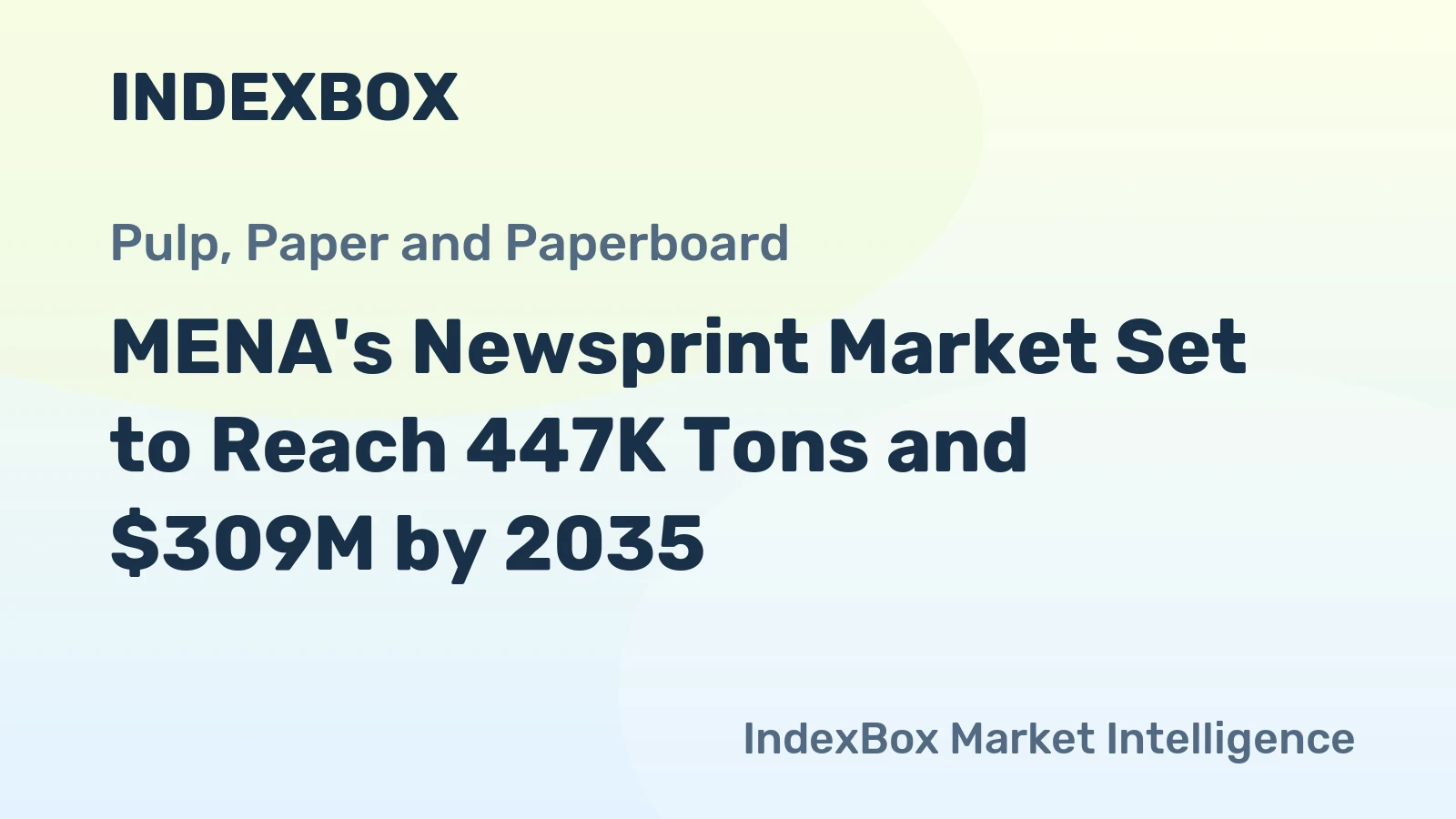 MENA's Newsprint Market Set to Reach 447K Tons and $309M by 2035