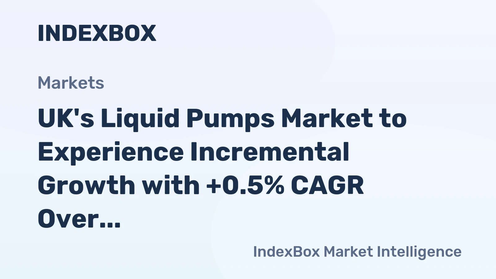 UK's Liquid Pumps Market to Experience Incremental Growth with +0.5% CAGR Over Next Decade