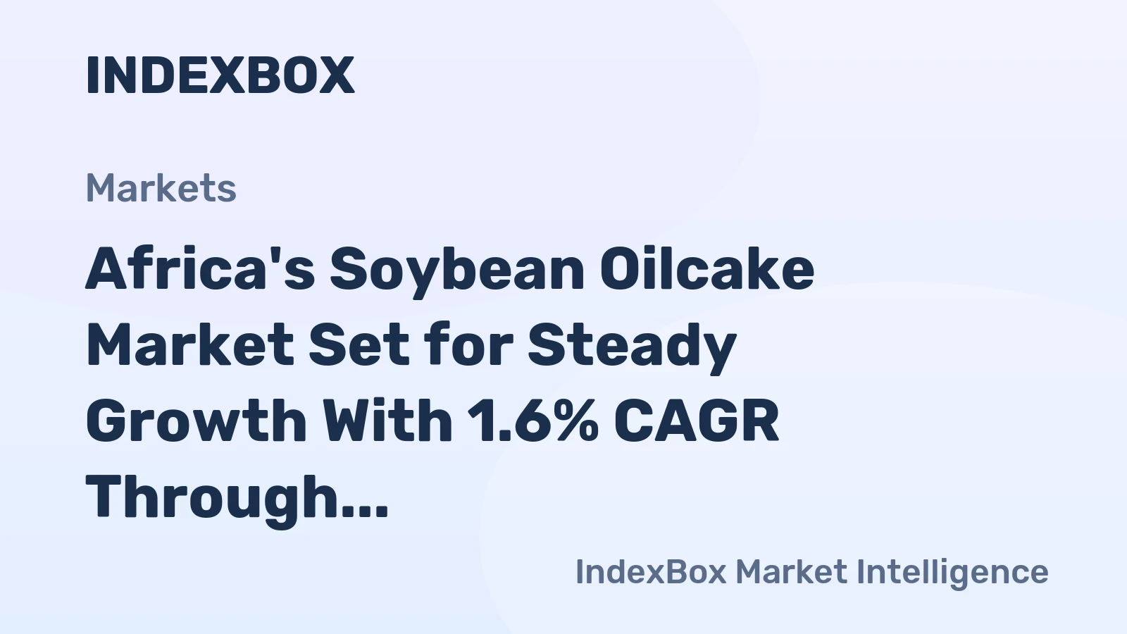 Africa's Soybean Oilcake Market Set for Steady Growth With 1.6% CAGR Through 2035