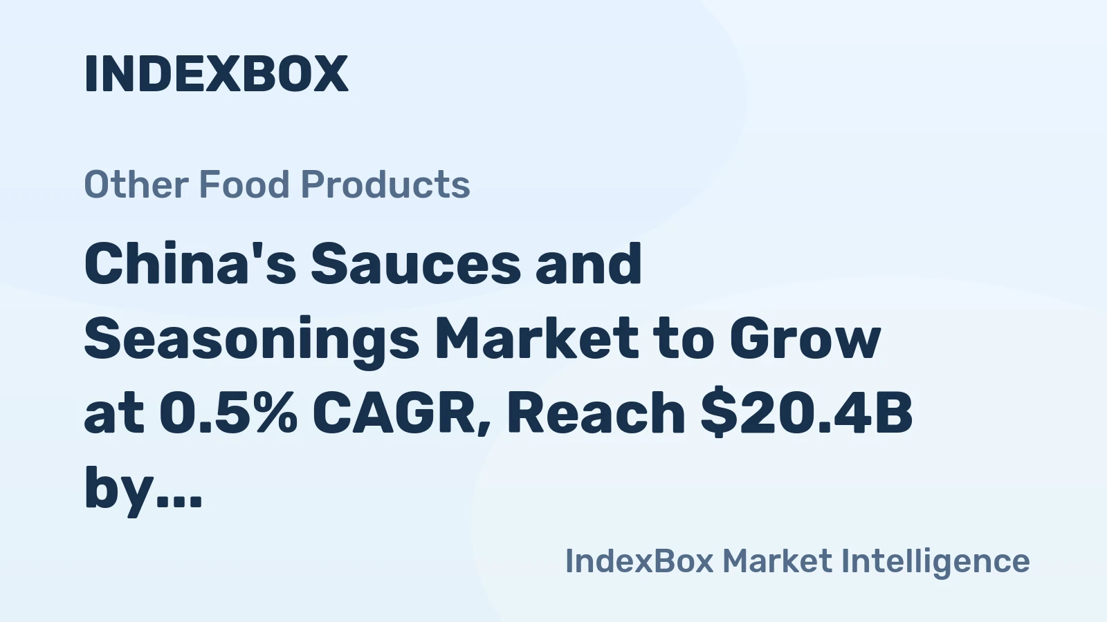 China's Sauces and Seasonings Market to Grow at 0.5% CAGR, Reach $20.4B by 2035