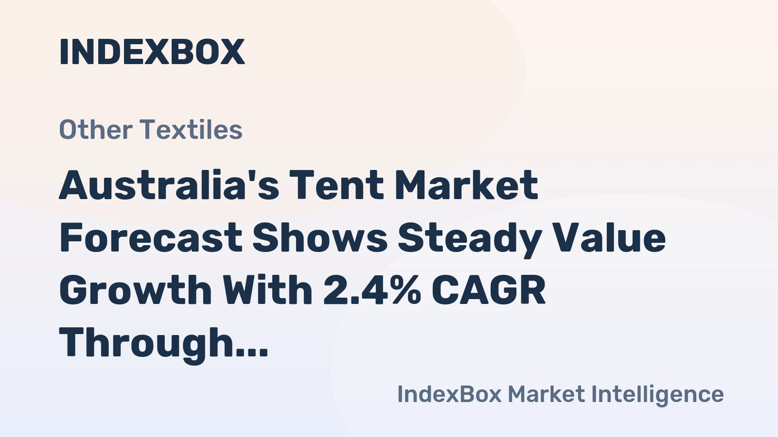 Australia's Tent Market Forecast Shows Steady Value Growth With 2.4% CAGR Through 2035