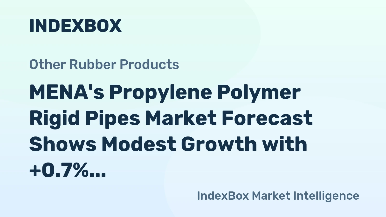 MENA's Propylene Polymer Rigid Pipes Market Forecast Shows Modest Growth with +0.7% CAGR Through 2035