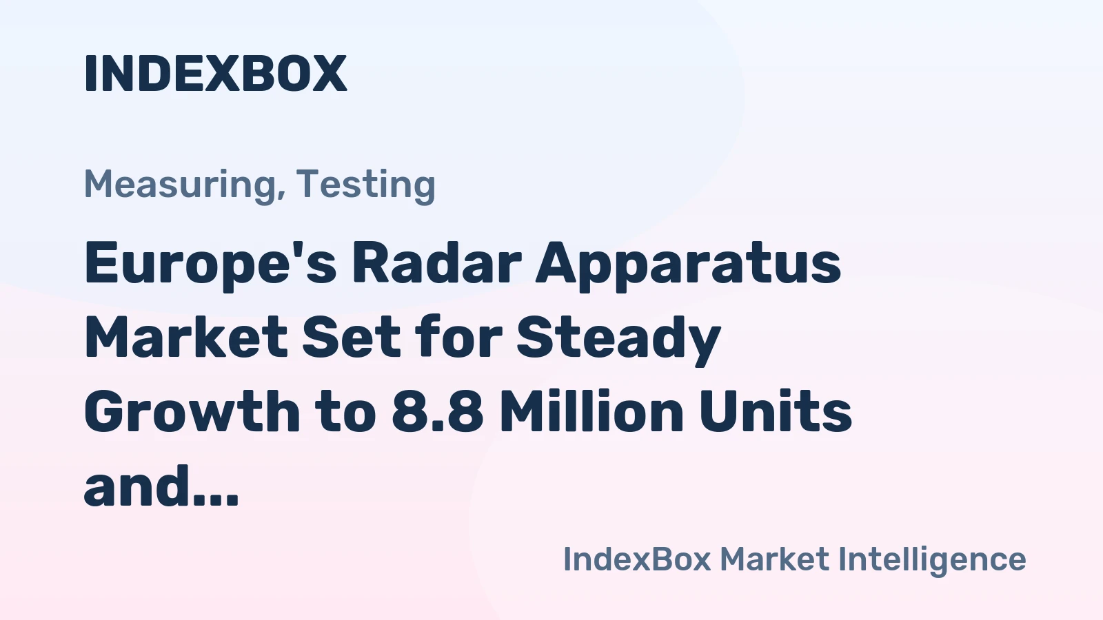 Europe's Radar Apparatus Market Set for Steady Growth to 8.8 Million Units and $91.5 Billion by 2035