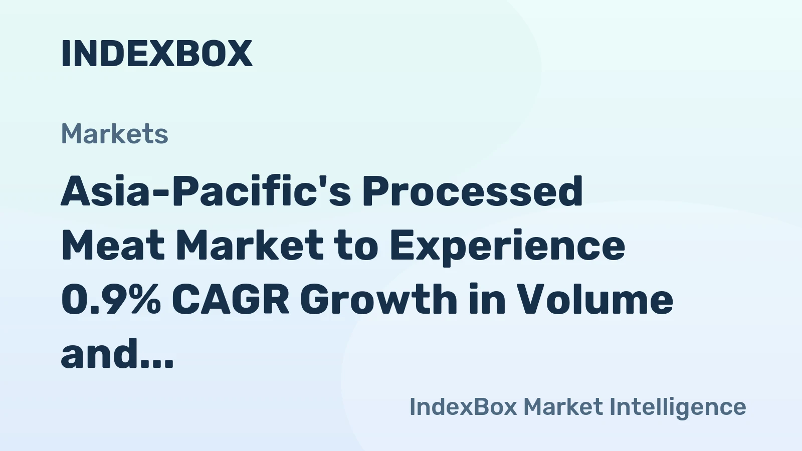 Asia-Pacific's Processed Meat Market to Experience 0.9% CAGR Growth in Volume and 1.6% CAGR Growth in Value from 2024 to 2035
