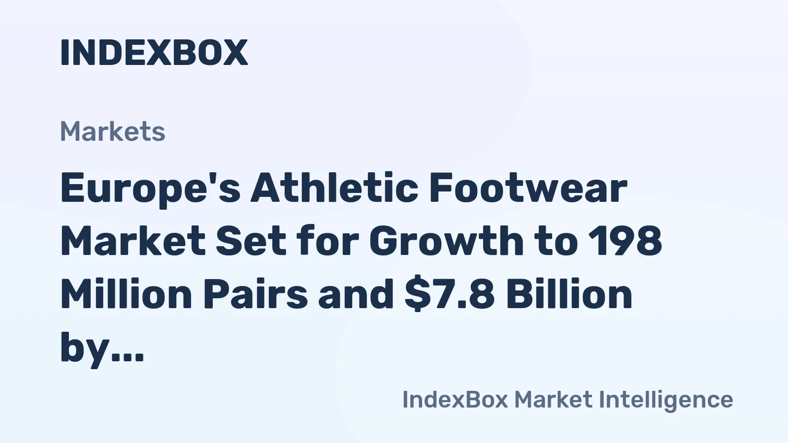 Europe's Athletic Footwear Market Set for Growth to 198 Million Pairs and $7.8 Billion by 2035