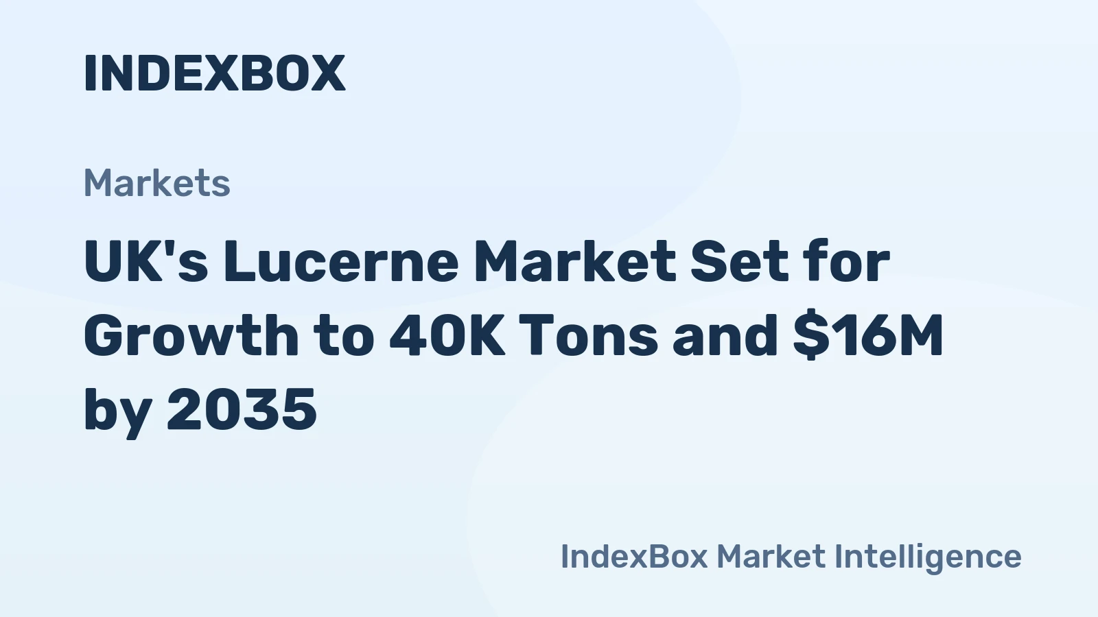 UK's Lucerne Market Set for Growth to 40K Tons and $16M by 2035