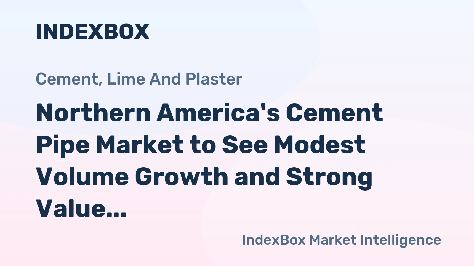 Northern America's Cement Pipe Market to See Modest Volume Growth and Strong Value Gains Through 2035
