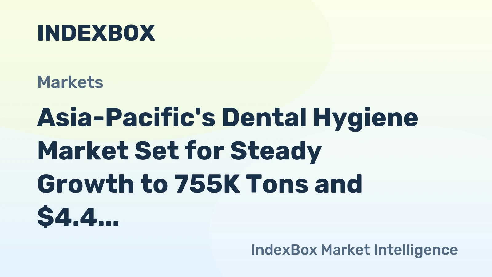 Asia-Pacific's Dental Hygiene Market Set for Steady Growth to 755K Tons and $4.4 Billion by 2035