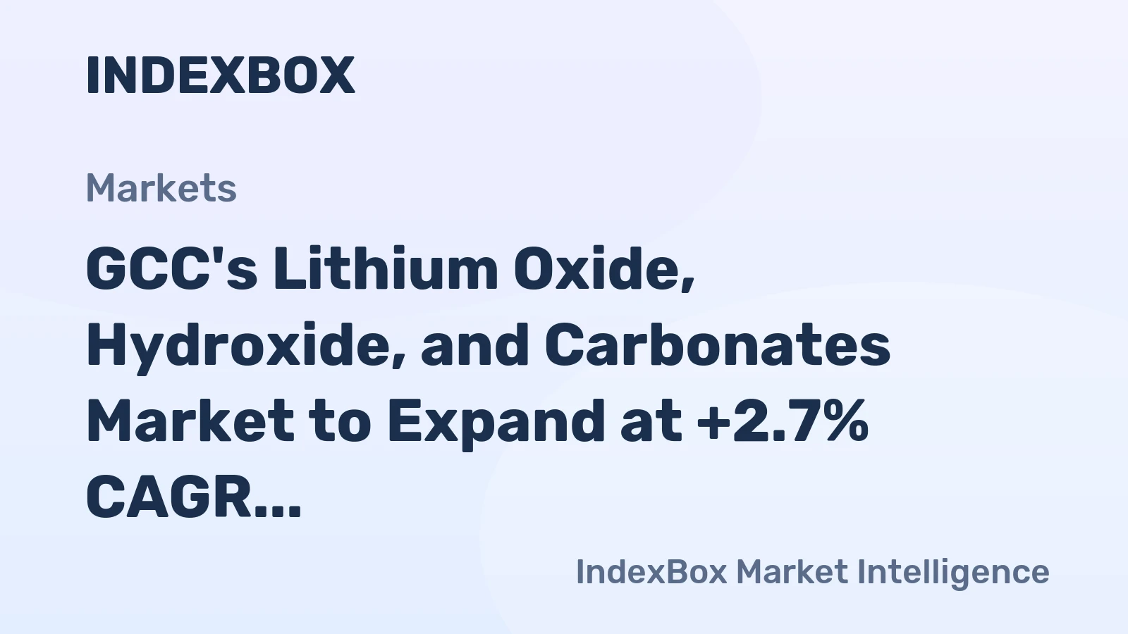 GCC's Lithium Oxide, Hydroxide, and Carbonates Market to Expand at +2.7% CAGR, Reaching $13M by 2035